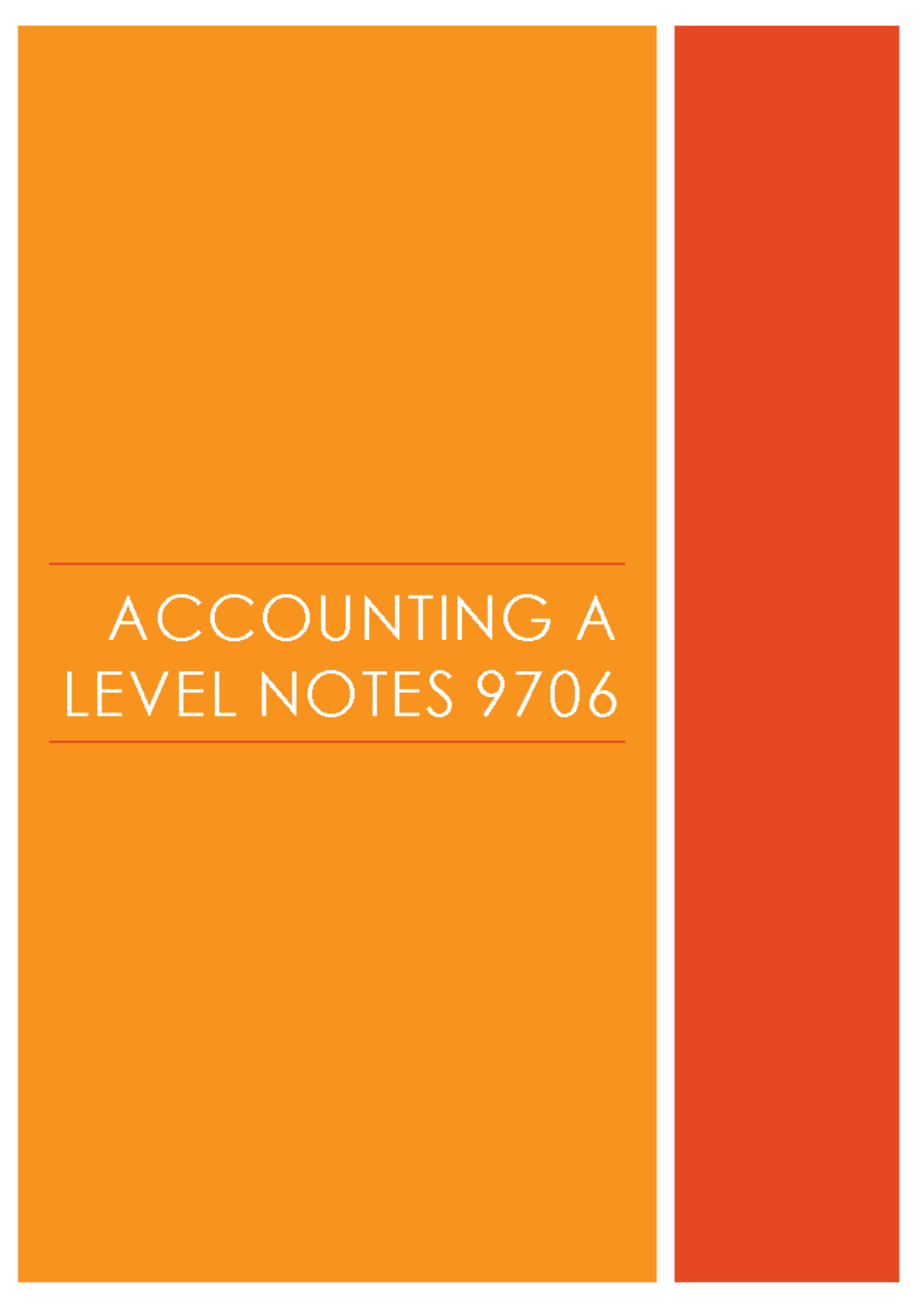 Accounting Notes A level - ACCOUNTING A LEVEL NOTES 9706 Contents 1 ...