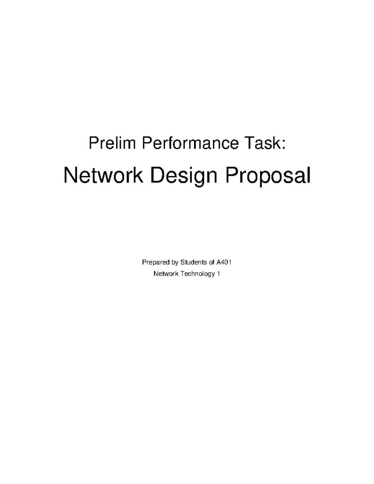 Design Topology Proposal TP Network Technology 1 A401 - Prelim Performance Task: Network Design ...