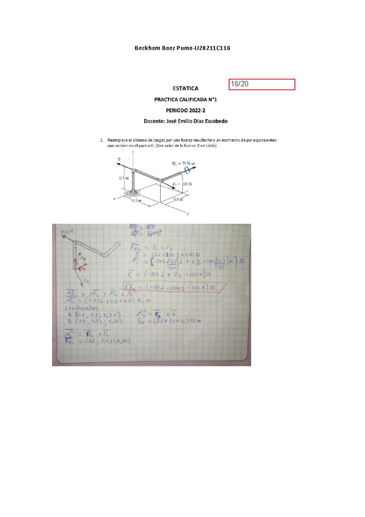 CI41 PC1 BAEZ 18 - ESTATICA PRACTICA CALIFICADA PERIODO Docente: José Emilio Díaz Escobedo 1 ...