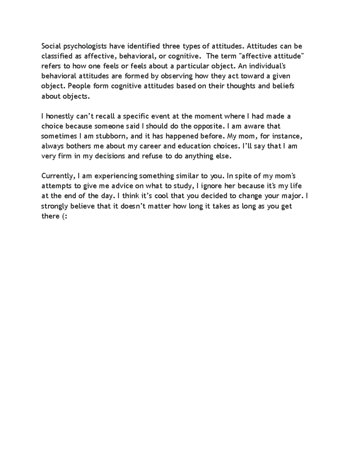 Ch 7 Soc Psych Discussion - Social psychologists have identified three ...