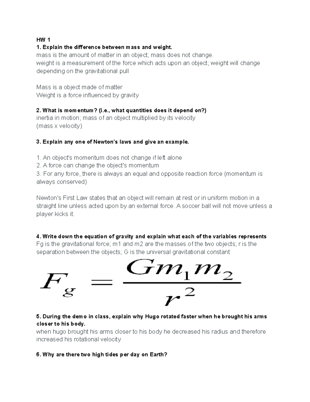 Physics Final - Lecture notes 1-10 - HW 1 Explain the difference ...
