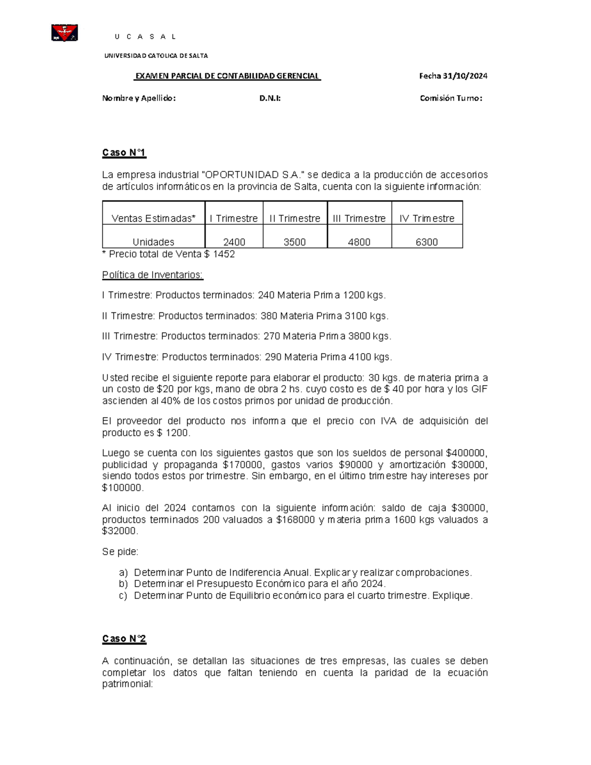 Parcial Gerencial 2024 - U C A S A L UNIVERSIDAD CATOLICA DE SALTA EXAMEN PARCIAL DE ...