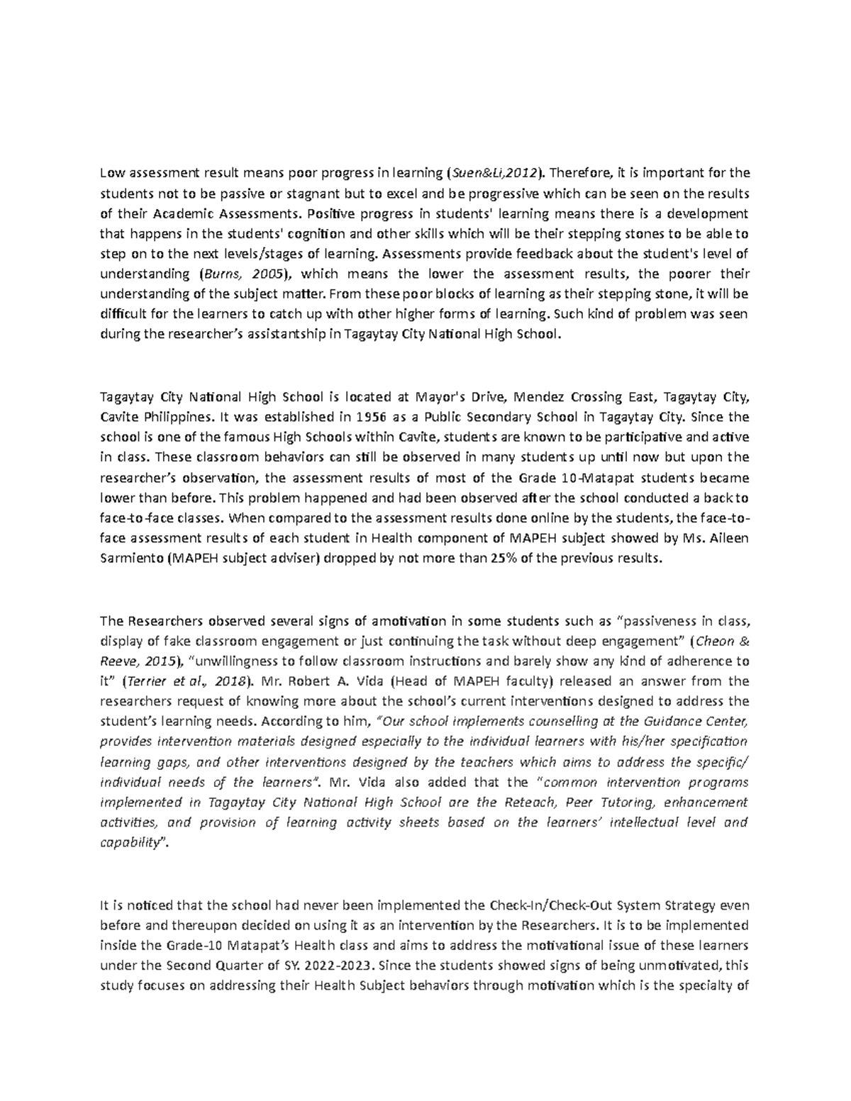 Researchers Research Low Assessment Result Means Poor Progress In