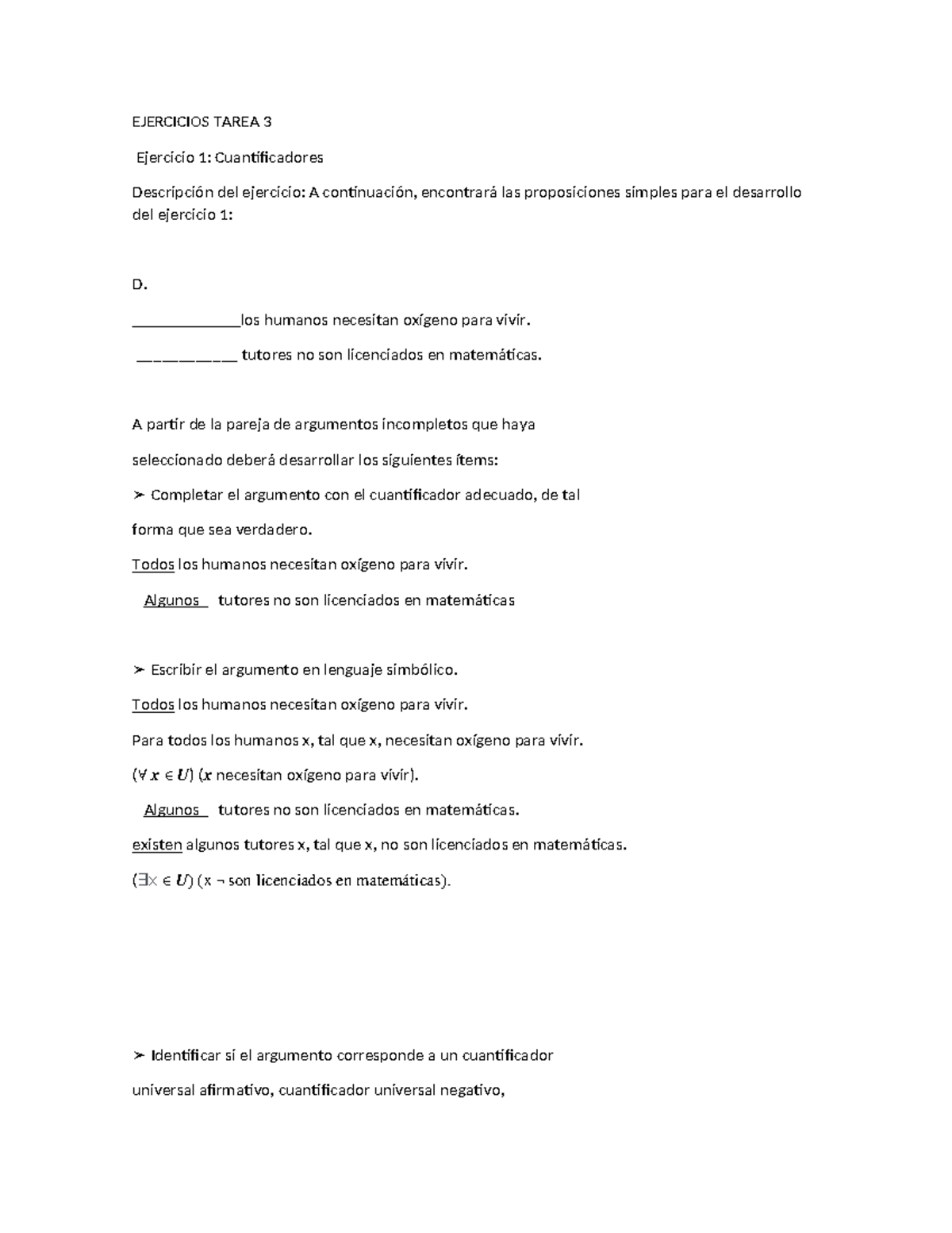 Ejercicios Tarea 3 - EJERCICIOS TAREA 3 Ejercicio 1: Cuantificadores Descripción del ejercicio ...