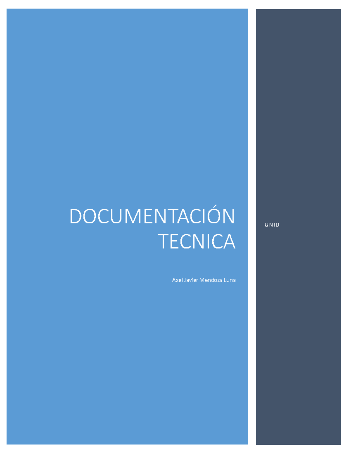Documentacion Tecnica - DOCUMENTACIÓN TECNICA Axel Javier Mendoza Luna UNID POSTRES - Studocu