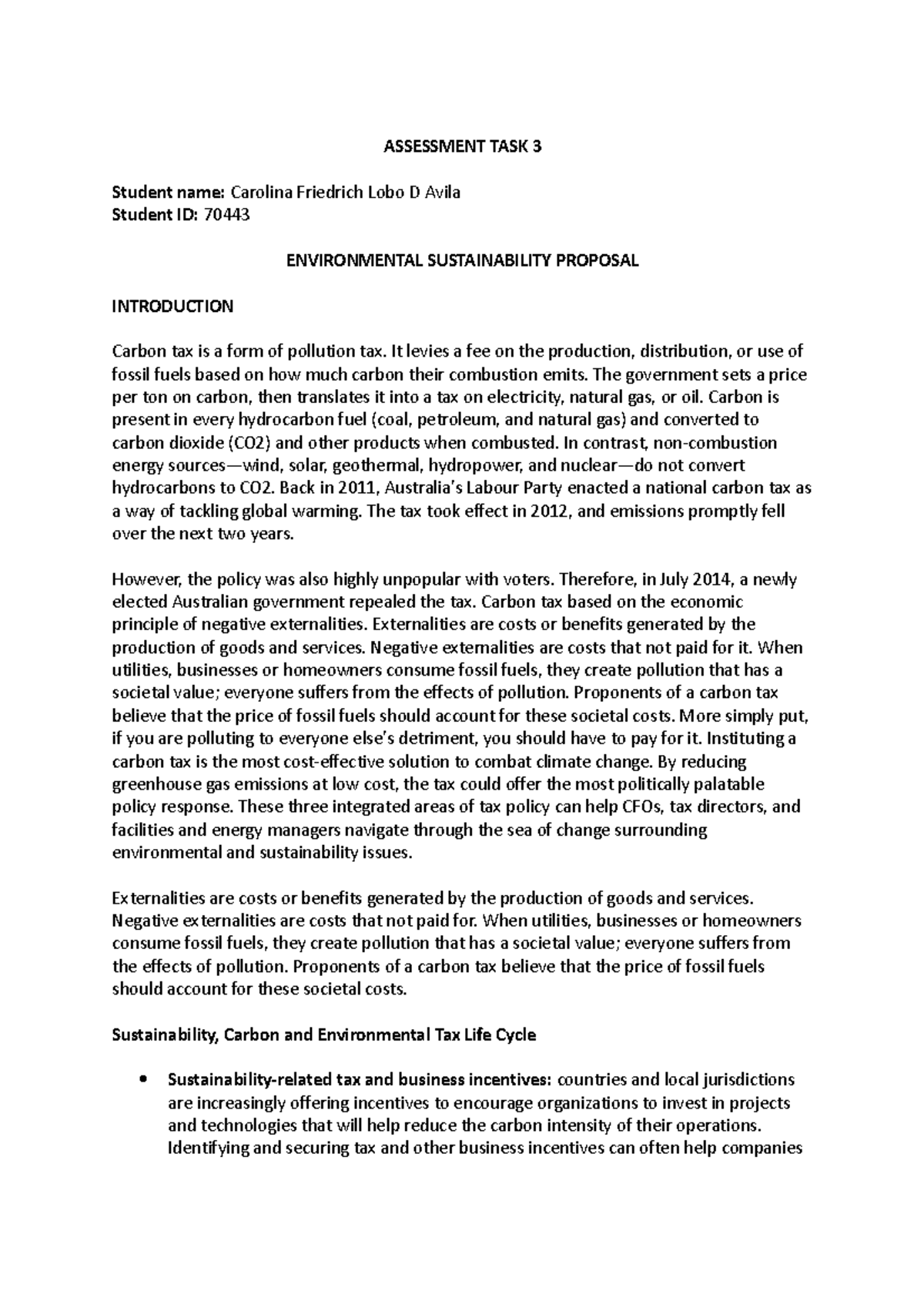 Assessment TASK 3 - ASSESSMENT TASK 3 Student name: Carolina Friedrich ...