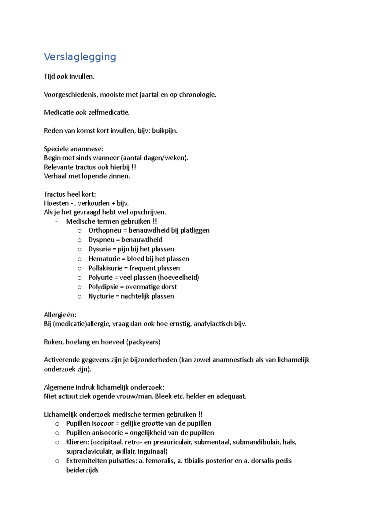 Verslaglegging - Verslaglegging Tijd ook invullen. Voorgeschiedenis ...