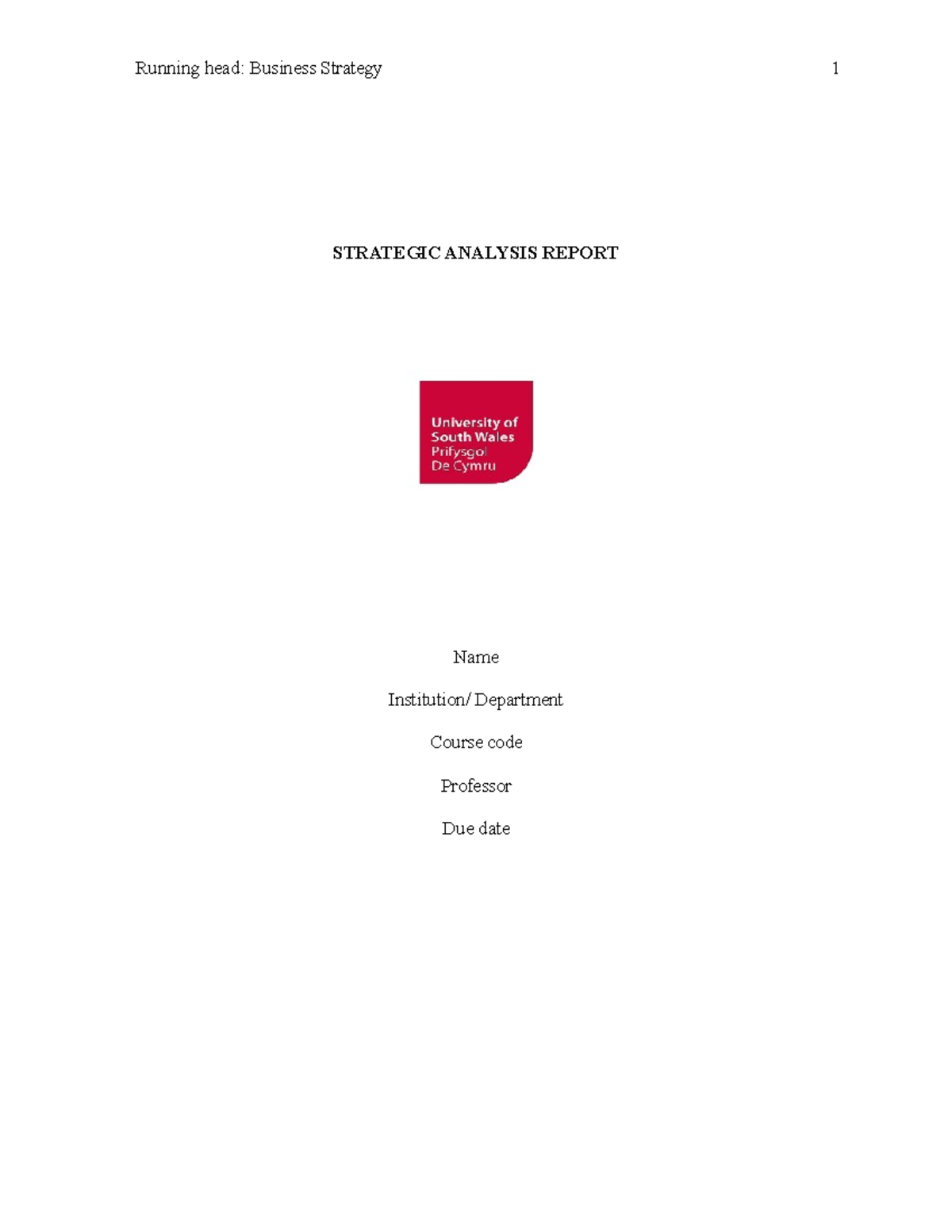 Strategic Business Report AND Summary - STRATEGIC ANALYSIS REPORT Name ...