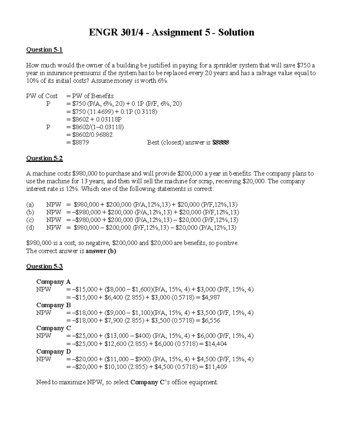 Assignment 5.1 Solution - ENGR 301/4 - Assignment 5 - Solution Question 5- How much would the ...