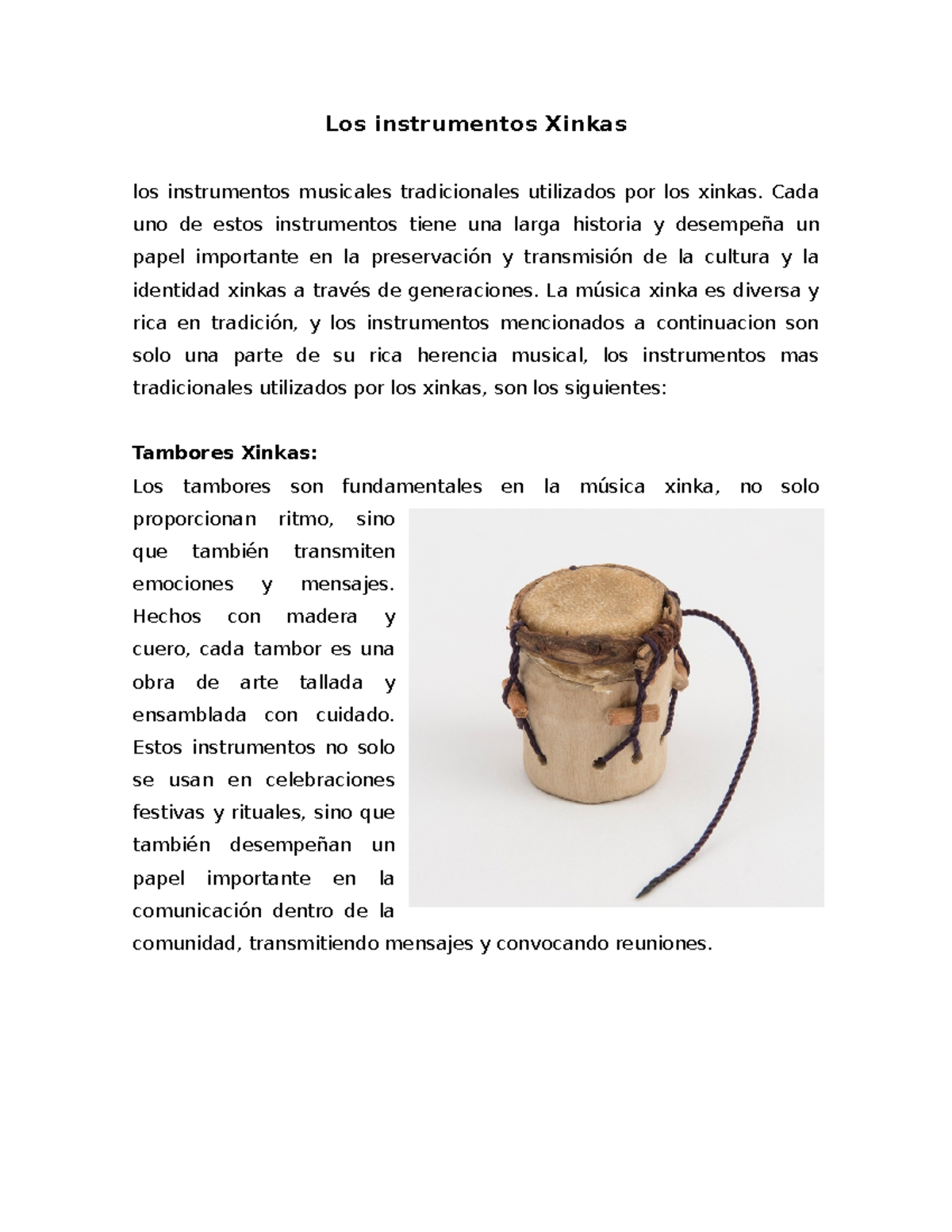 Los instrumentos Xinkas - Cada uno de estos instrumentos tiene una ...