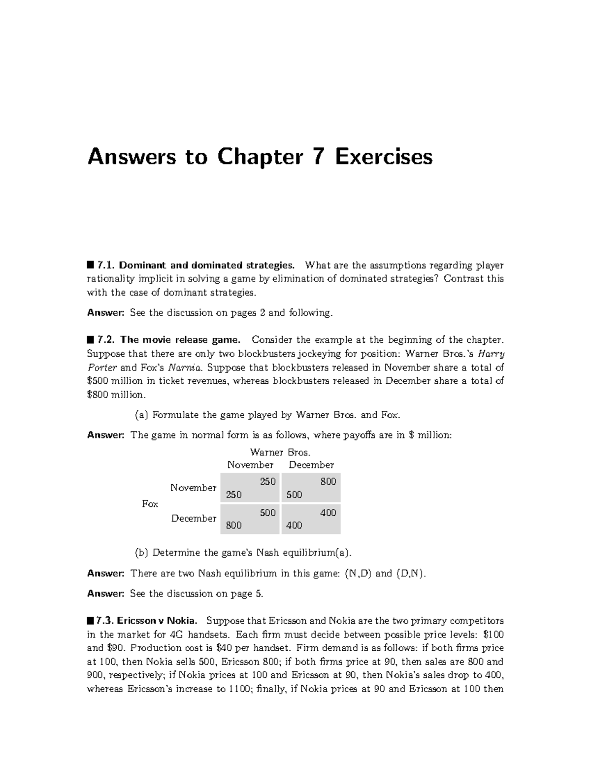 IIOsolution ch7 - Answers to Chapter 7 Exercises 7. Dominant and dominated strategies. What are ...