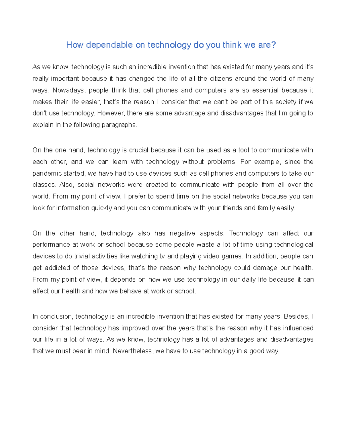 Writing 1- Advanced 4 - How dependable on technology do you think we ...