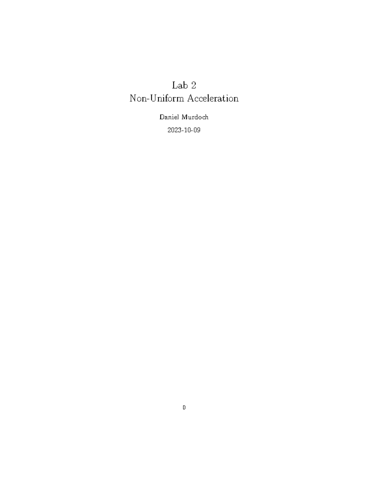 Lab 2 - Report of Lab 2 for Avallone - Lab 2 Non-Uniform Acceleration ...