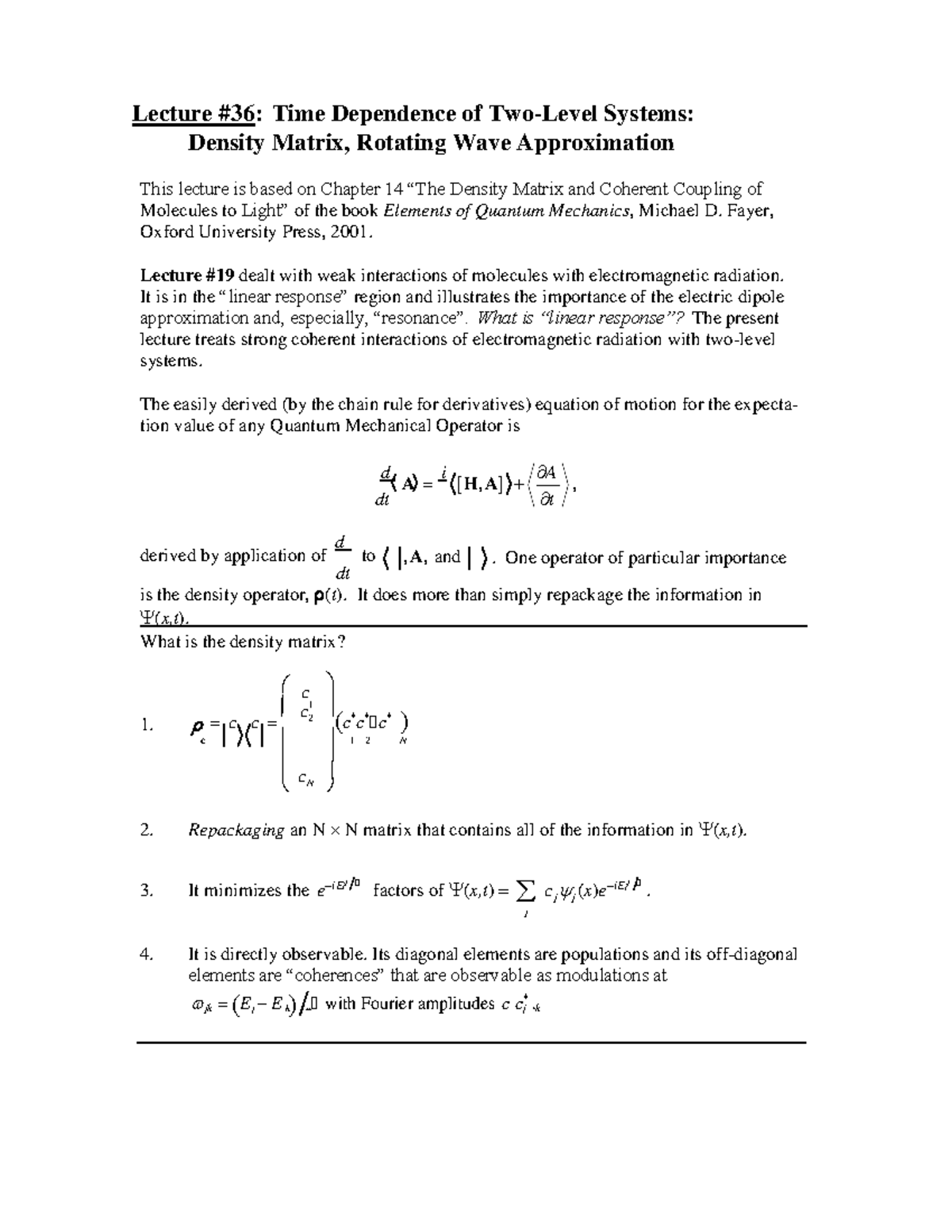 TIME Dependence OF TWO- Level Systems Density Matrix, Rotating WAVE - A t j j jk j k j k - Studocu