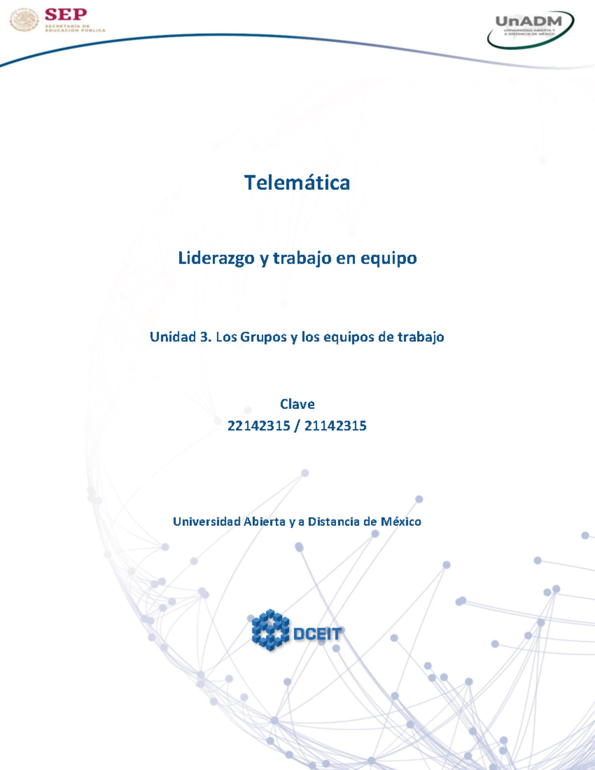 KLTE U3 Contenido - Liderazgo - UnADM - Studocu