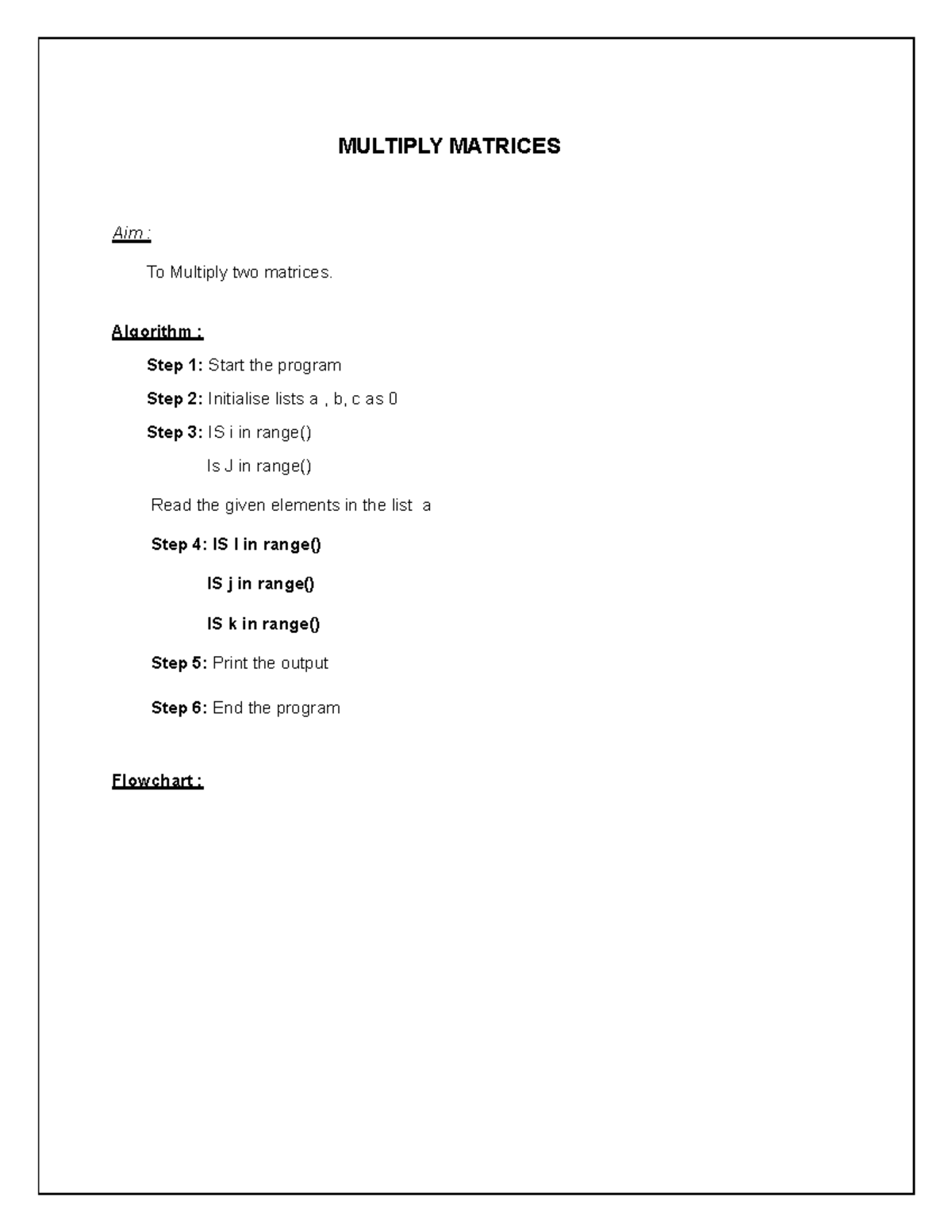 Matrix Operators Program Aim To Multiply Two Matrices Algorithm Step 1 Start The