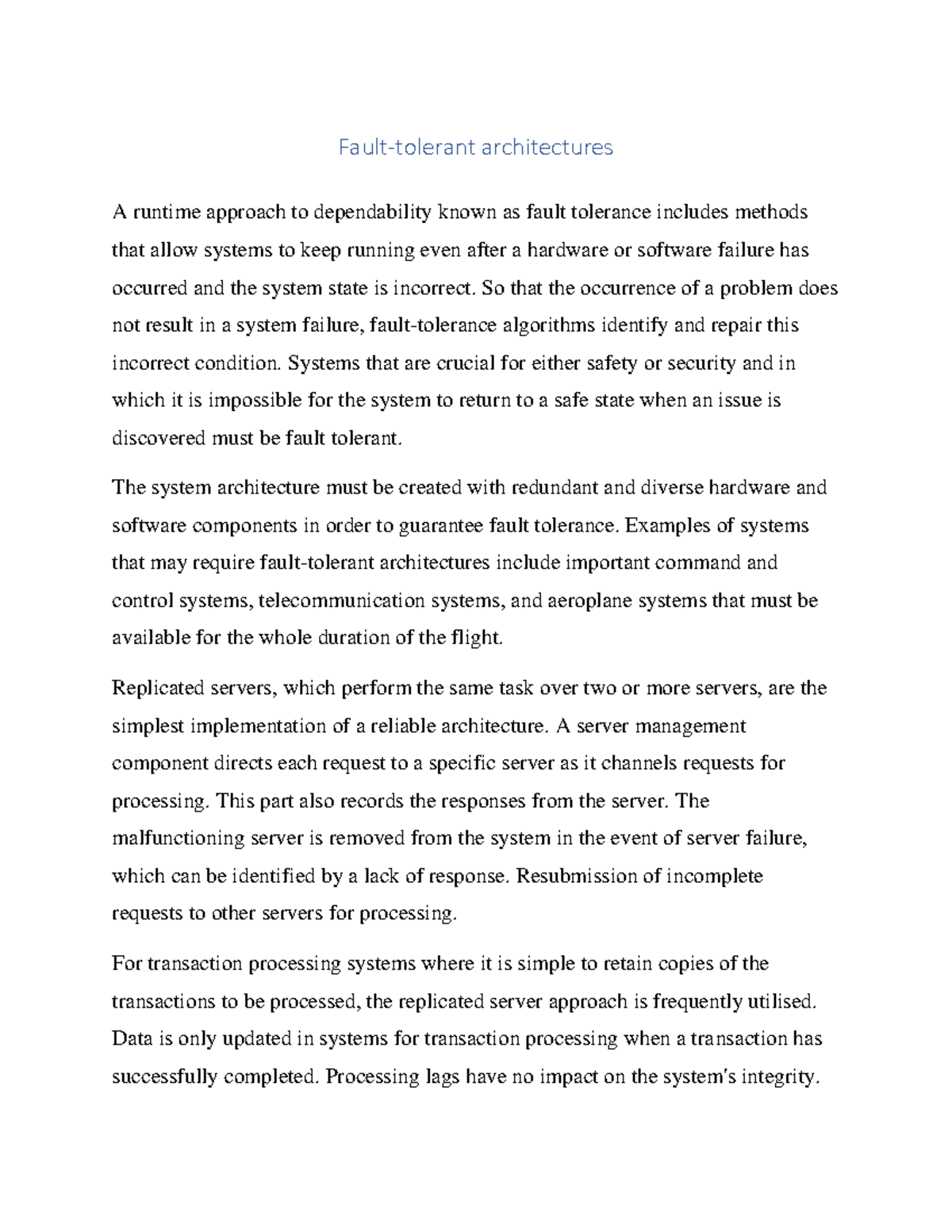 Fault Tolerant Architectures So That The Occurrence Of A Problem Does Not Result In A System