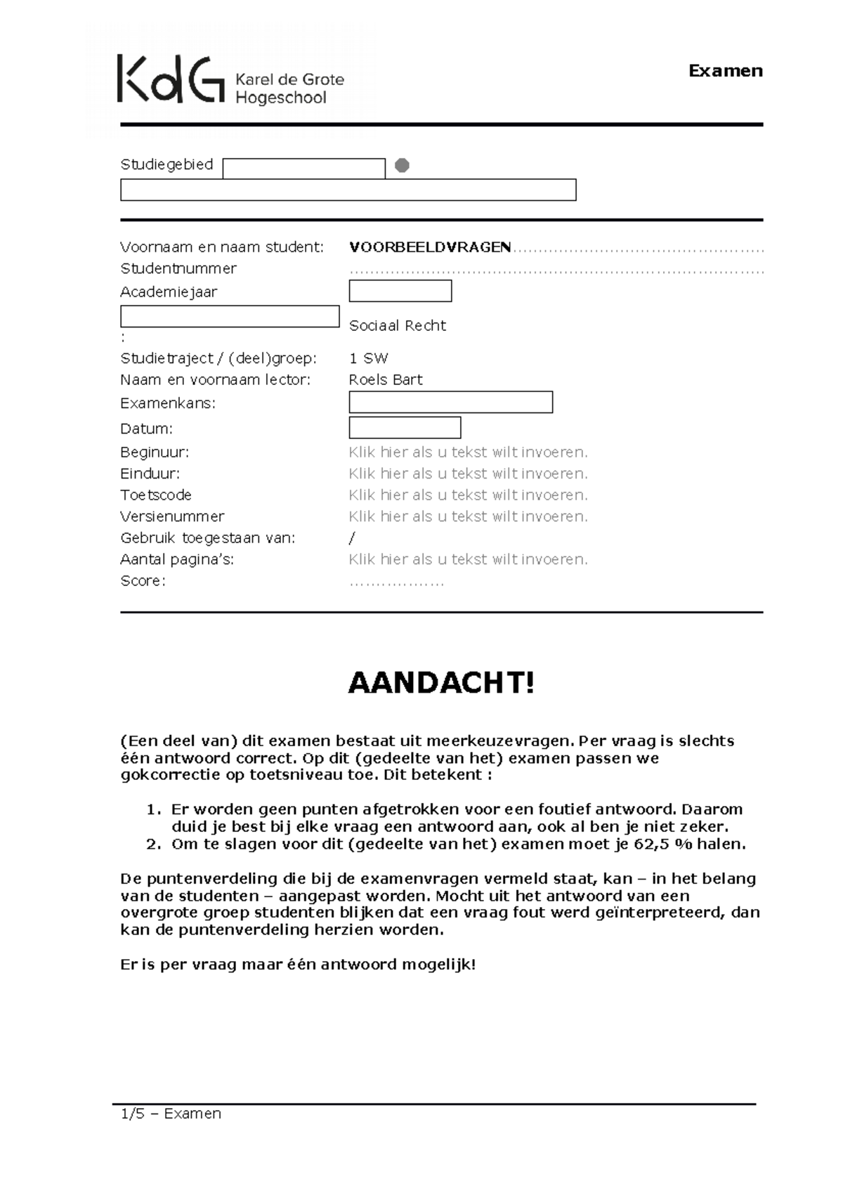 Voorbeeldvragen Sociaal Recht - Examen Studiegebied Voornaam en naam ...