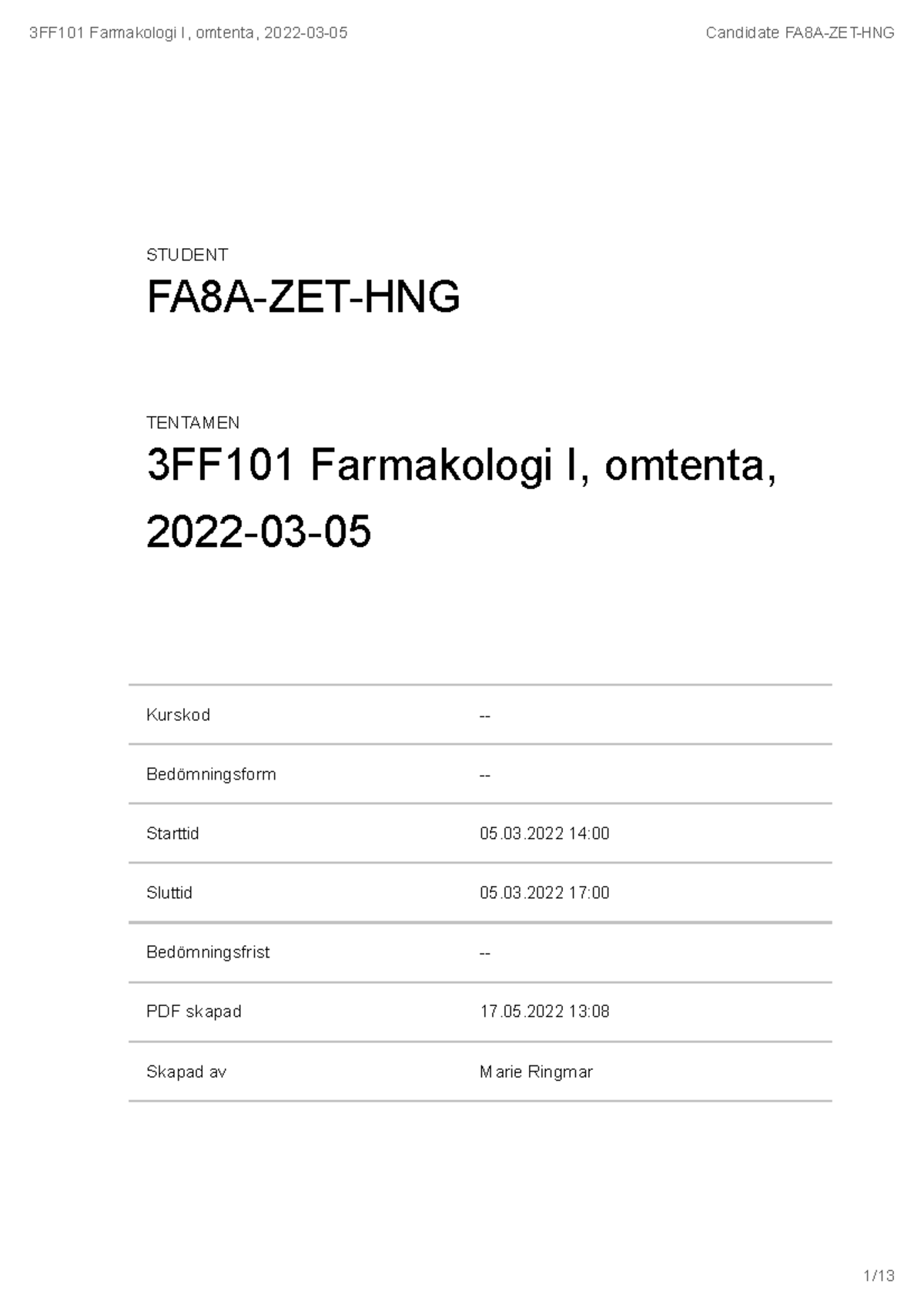 HT 21 omtenta FA8A-ZET-HNG 220305 (VG) 13s - Kurskod - Bedömningsform ...