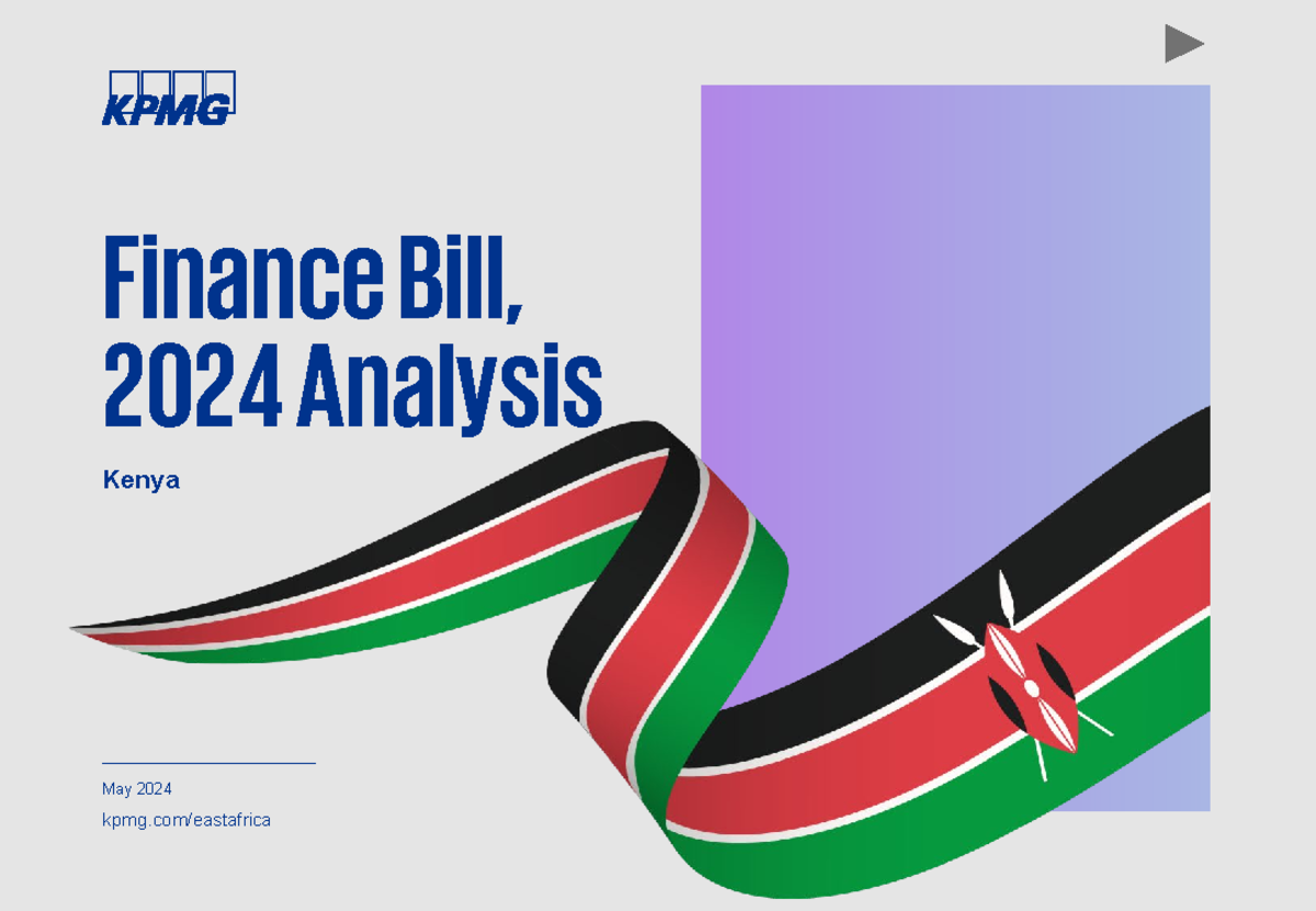 KPMG Kenya Finance Bill 2024 Analysis_240516_130918. - May 2024 kpmg ...