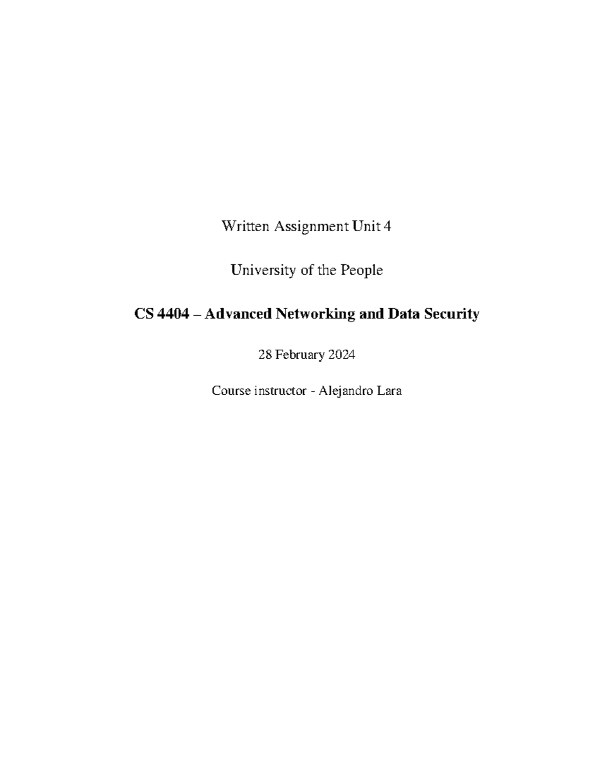 Written Assign 4 - Written Assignment Unit 4 University of the People CS 4404 – Advanced ...