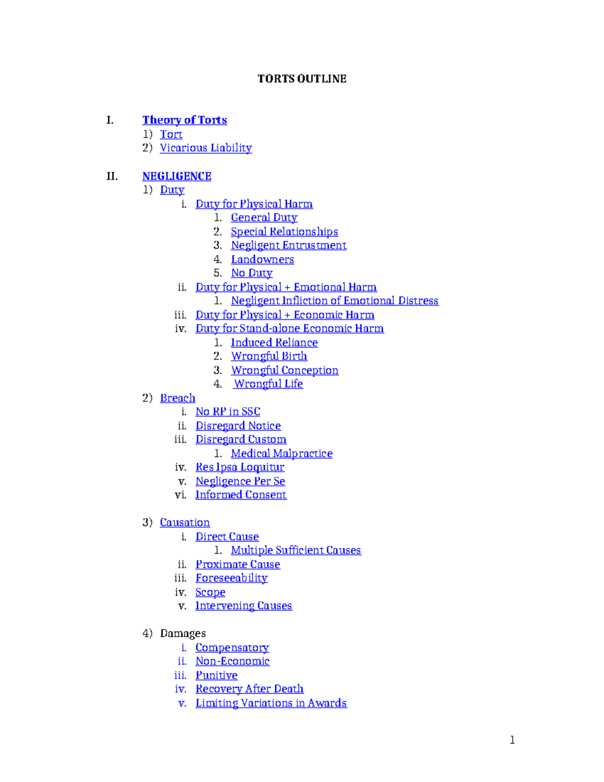 Torts Full outline 2021 - TORTS OUTLINE I. Theory of Torts 1) Tort 2 ...