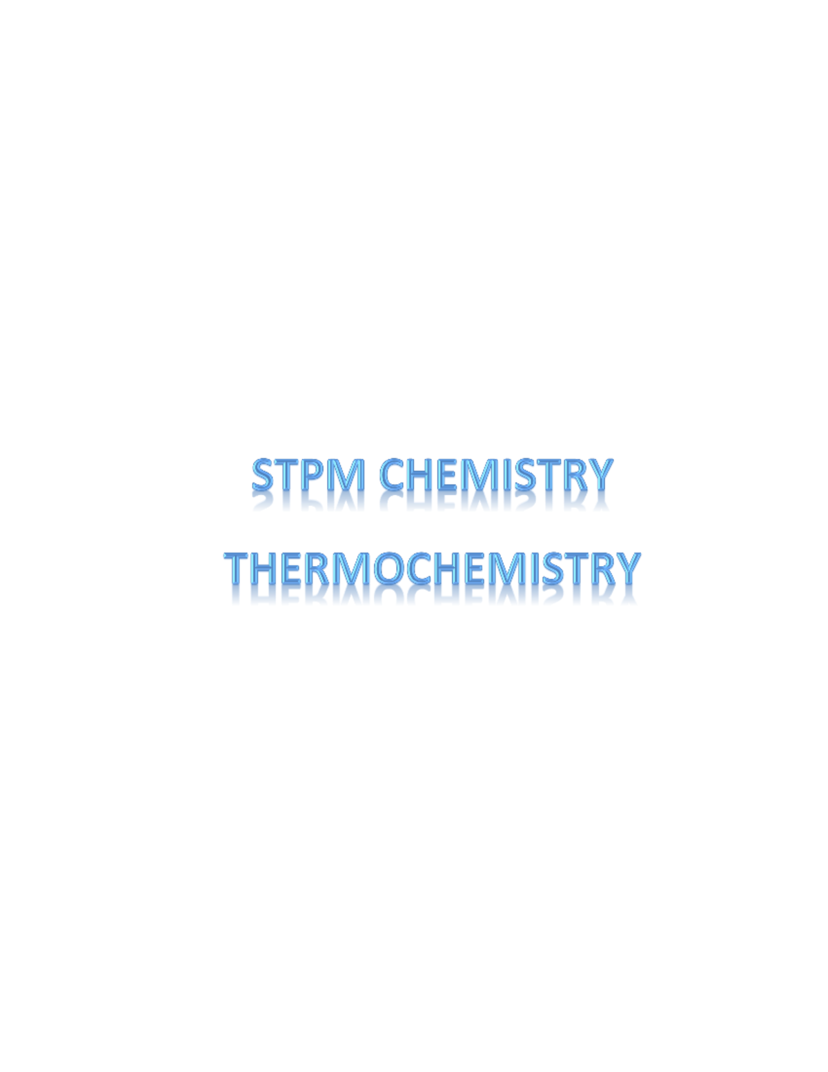 Thermochemistry - Chemistry note. - STPM CHEMISTRY THERMOCHEMIST STPM ...