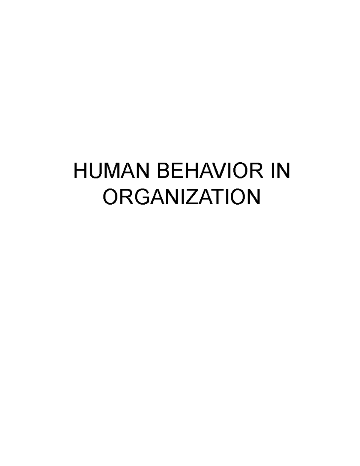 MGT 207 Human Behavior IN Organization 10 - HUMAN BEHAVIOR IN ...