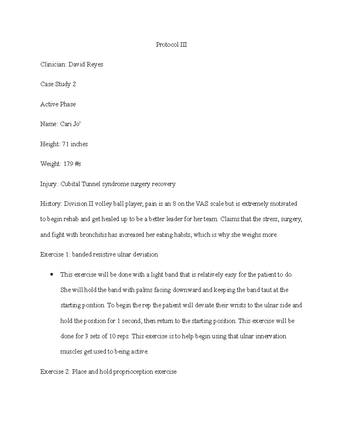 Protocol III - Grade: 100 - Protocol III Clinician: David Reyes Case ...