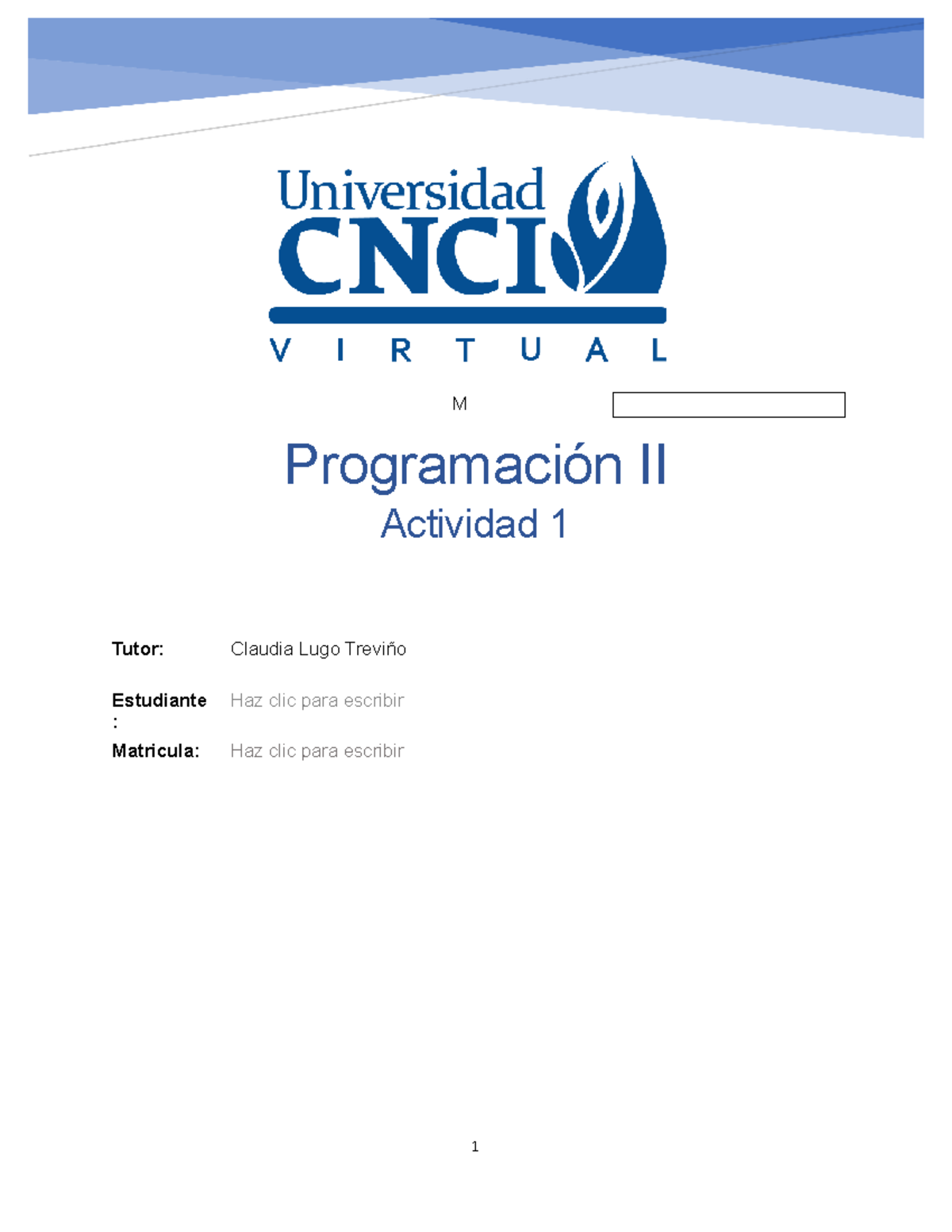 Programacion II ACT 1 - Actividad #1 de la materia de programación II - M Tutor: Claudia Lugo ...