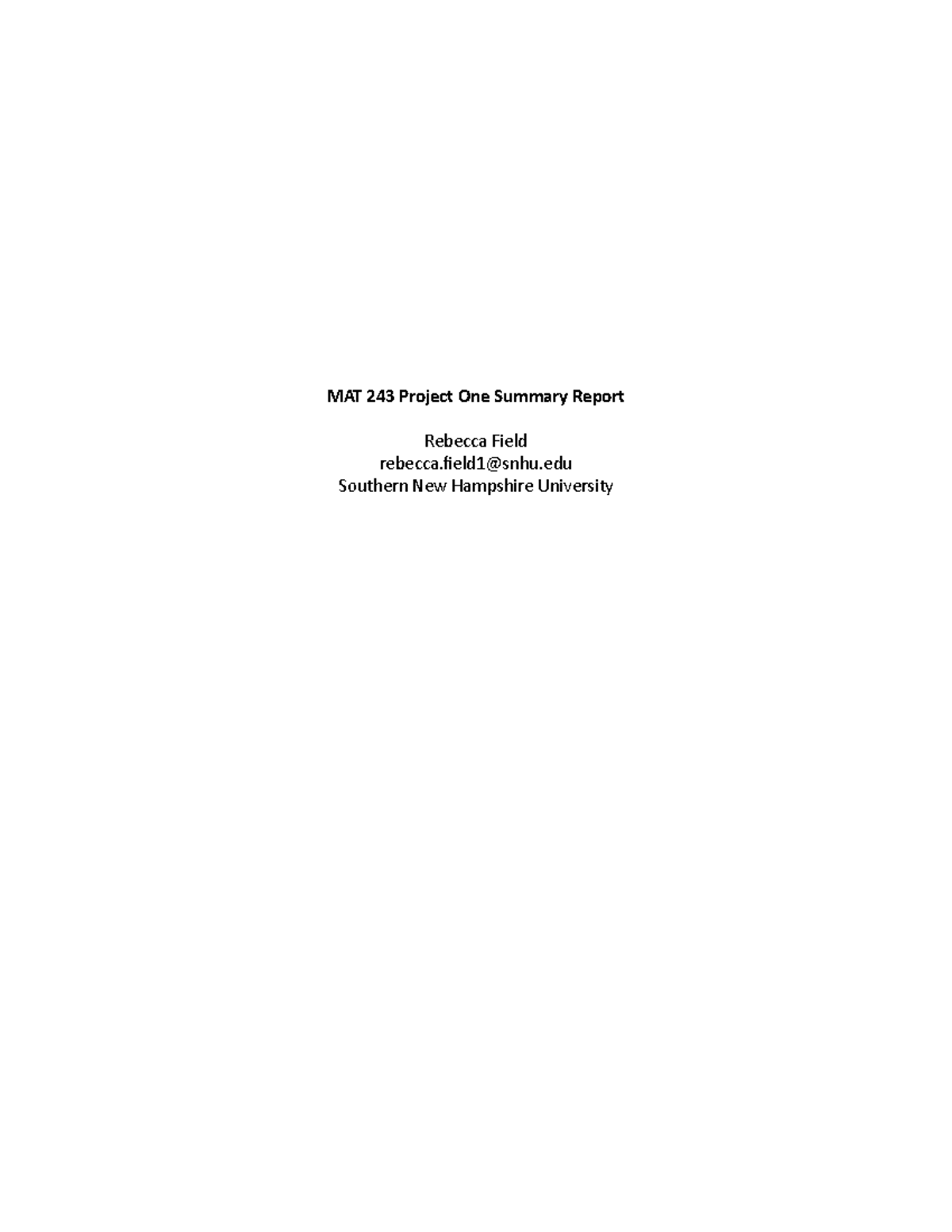 MAT 243 Project One Summary Report - MAT 243 Project One Summary Report ...
