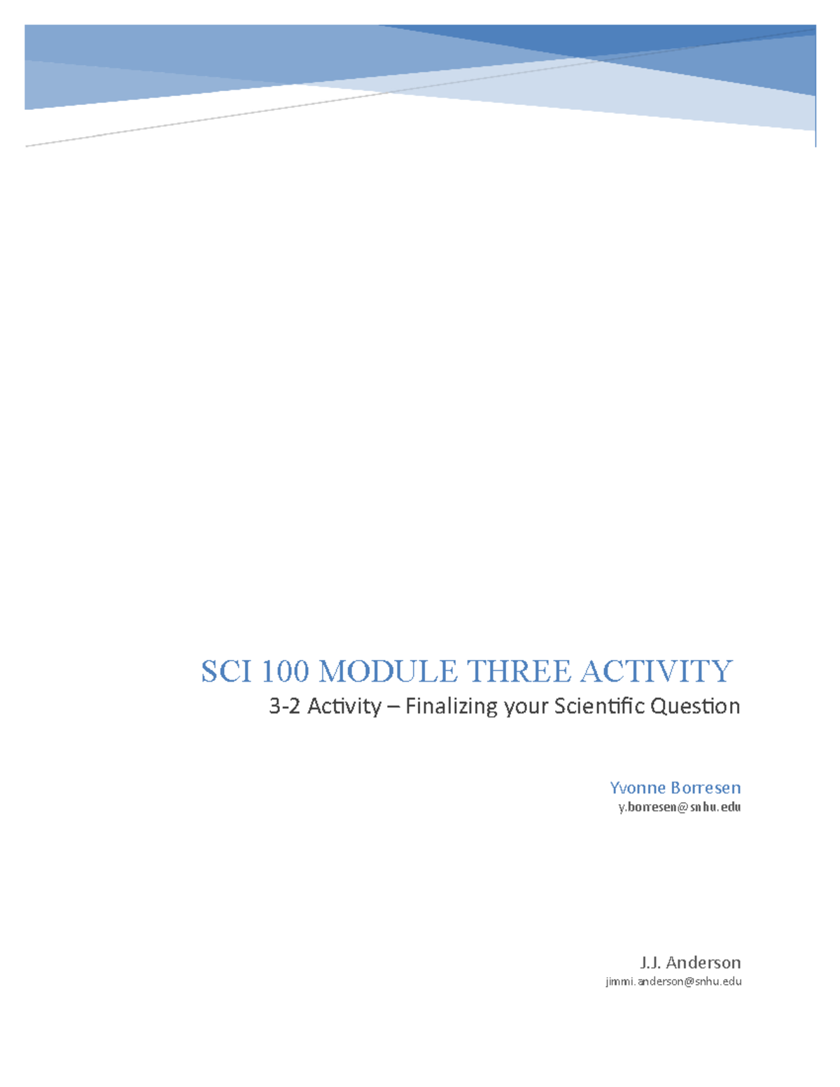 SCI 100 Module Three Activity - J.J. Anderson - J. Anderson jimmi@snhu ...