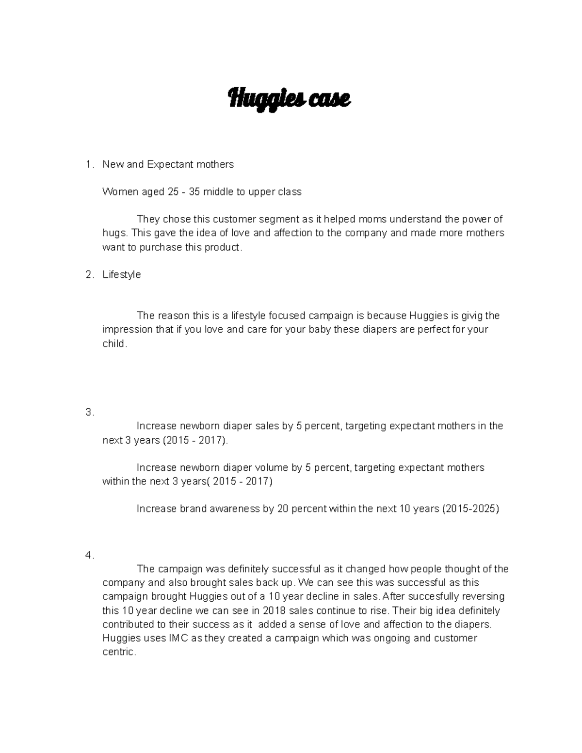 Huggies case - in class discussion - Huggies case New and Expectant mothers Women aged 25 - 35 ...