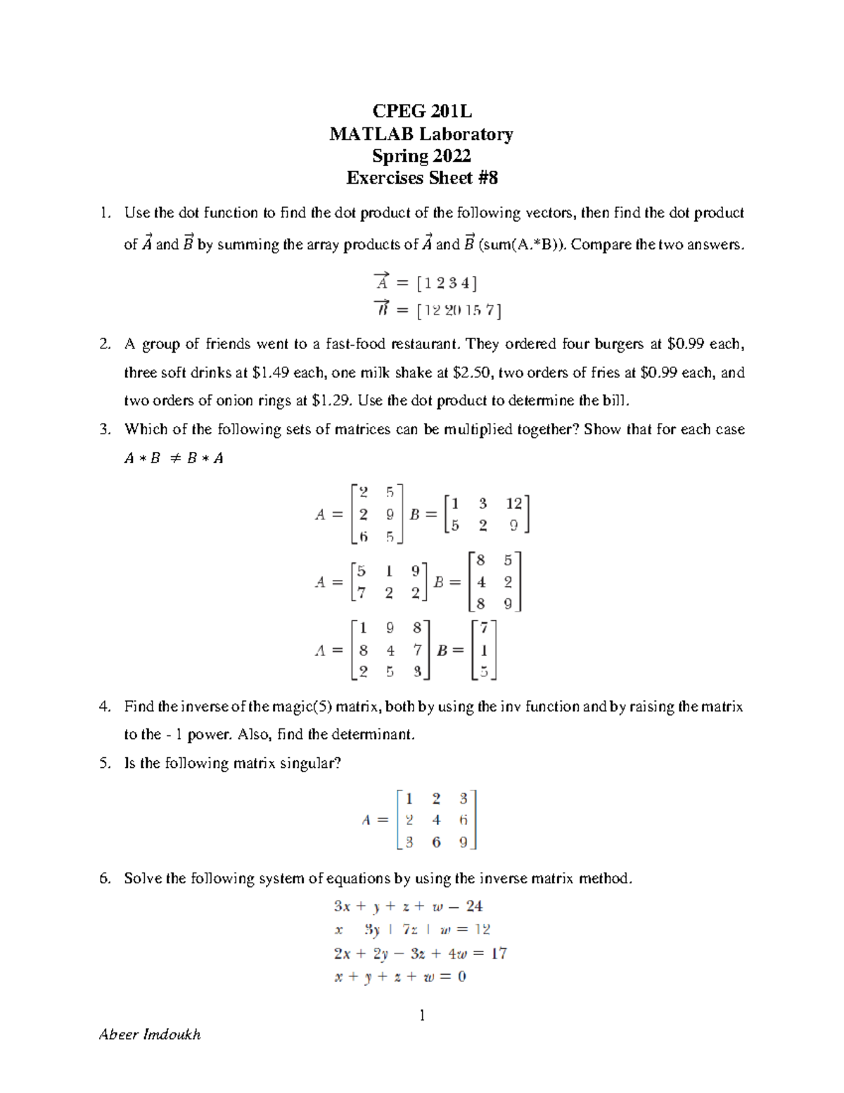 Exercises Sheet #8 - 1 Abeer Imdoukh CPEG 201L MATLAB Laboratory Spring ...
