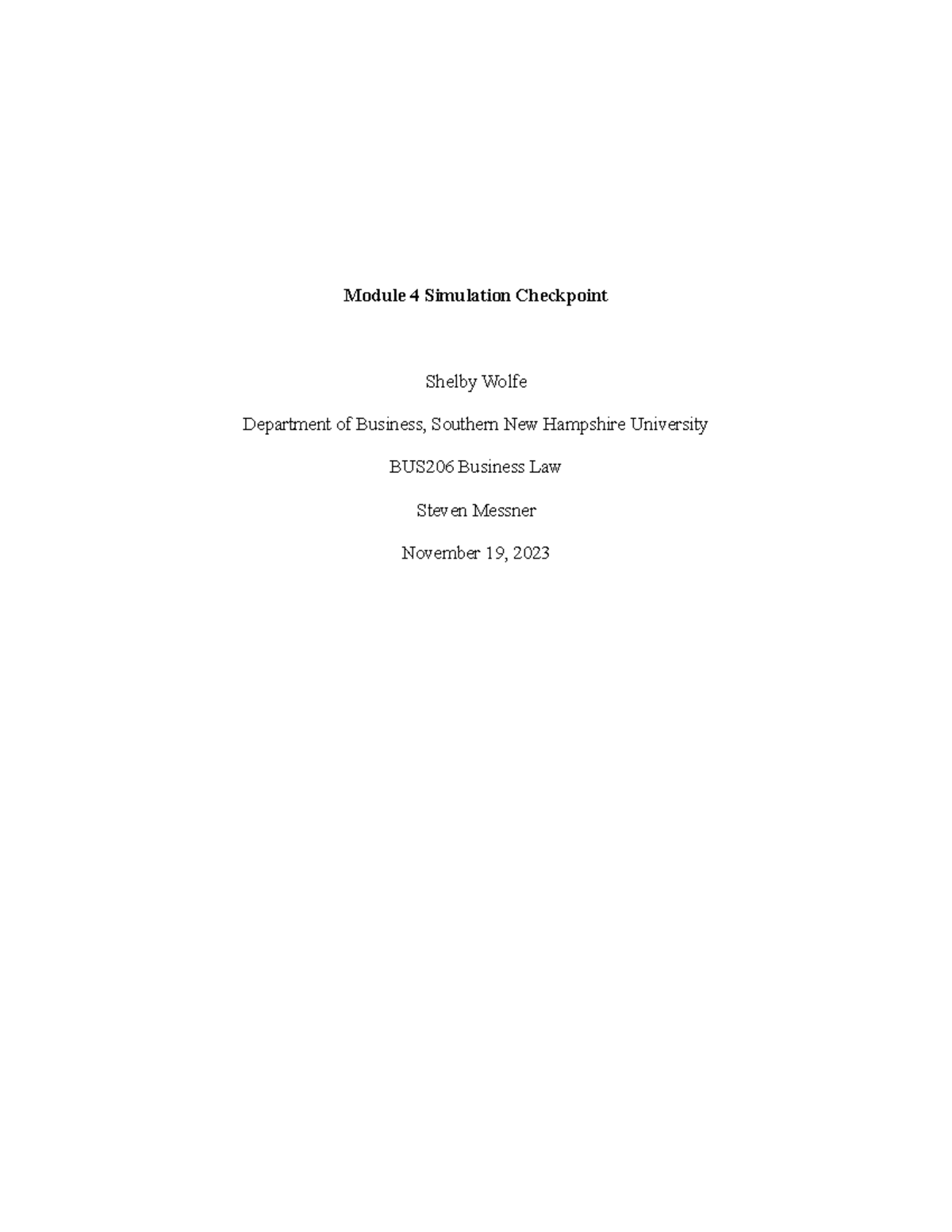 Module 4 Simulation Checkpoint - Module 4 Simulation Checkpoint Shelby Wolfe Department of ...
