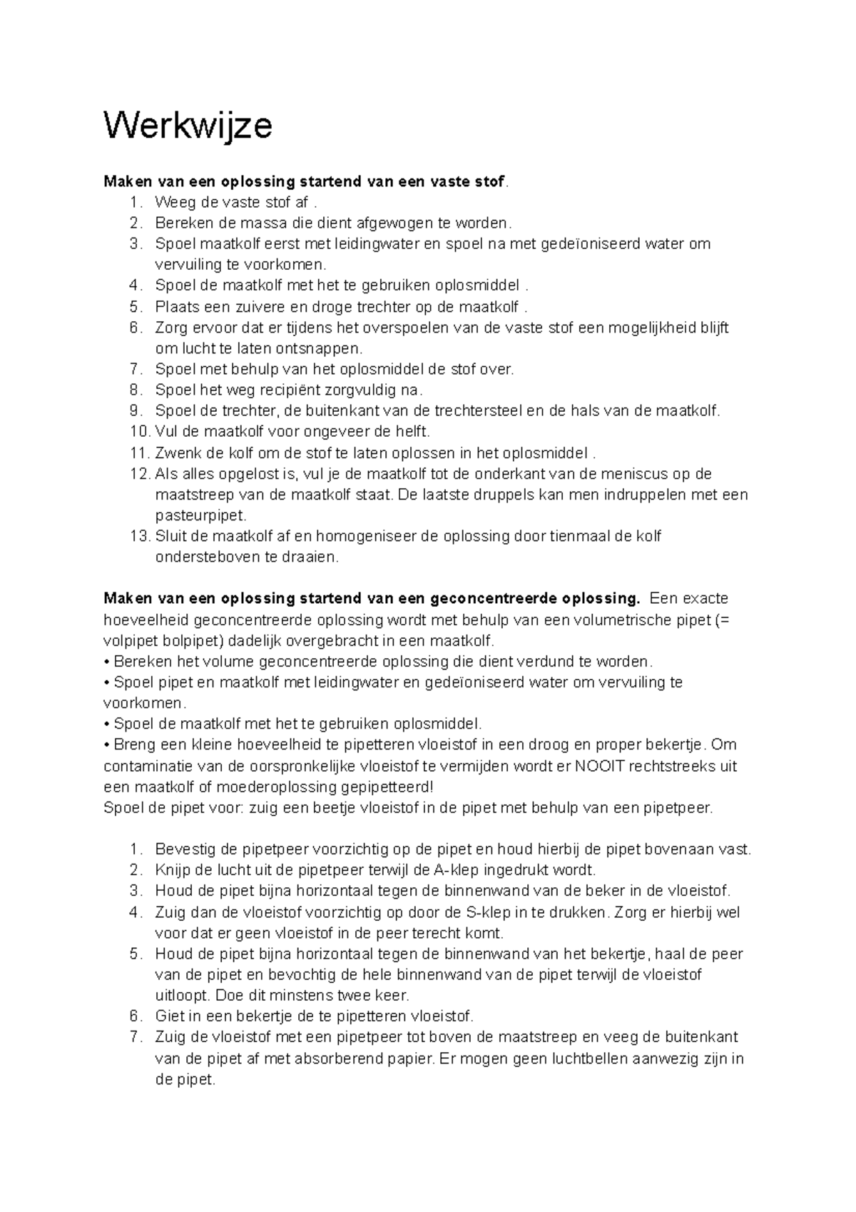 Werkwijze - prac - Werkwijze Maken van een oplossing startend van een vaste stof. 1. Weeg de ...