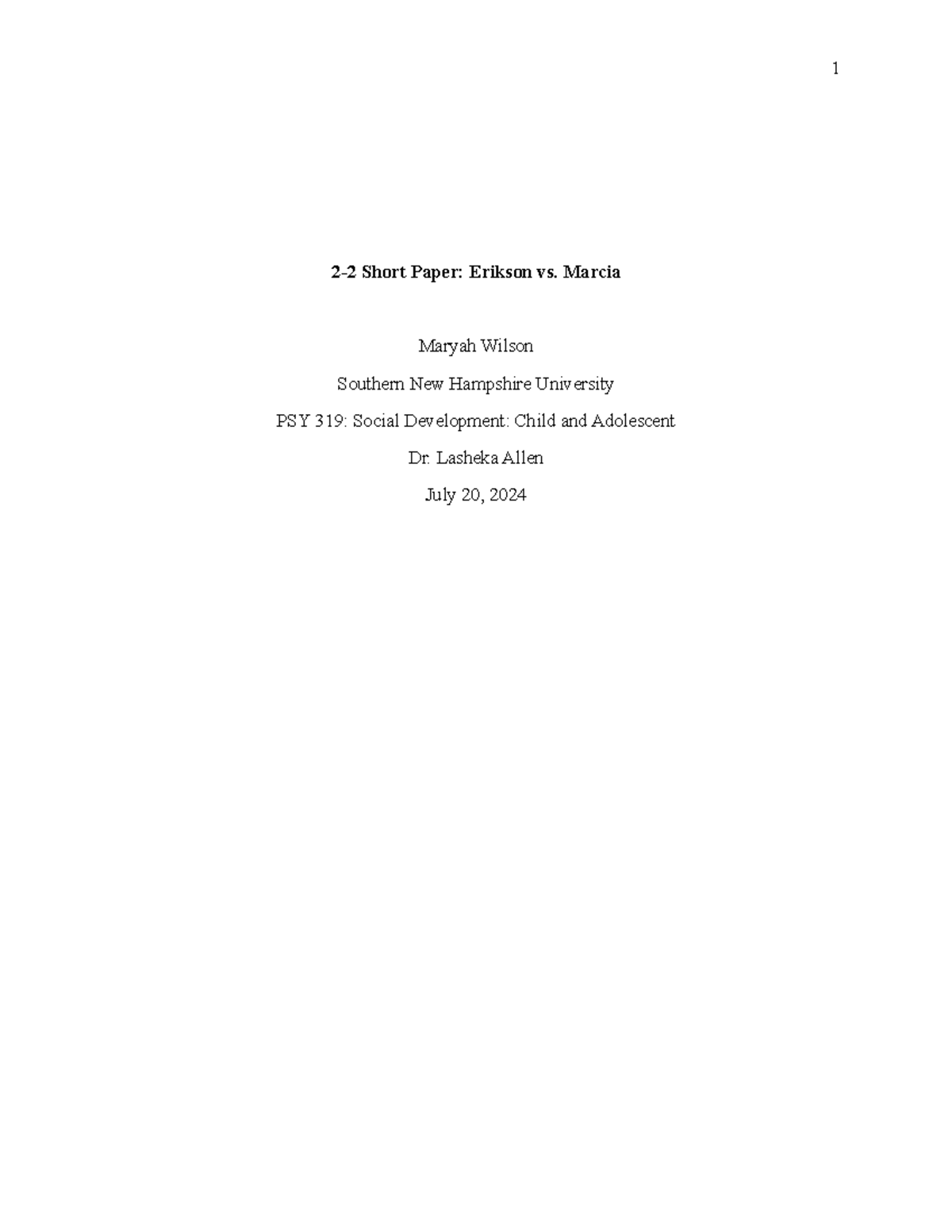 PSY 319 2-2 Short Paper - 2-2 Short Paper: Erikson vs. Marcia Maryah ...