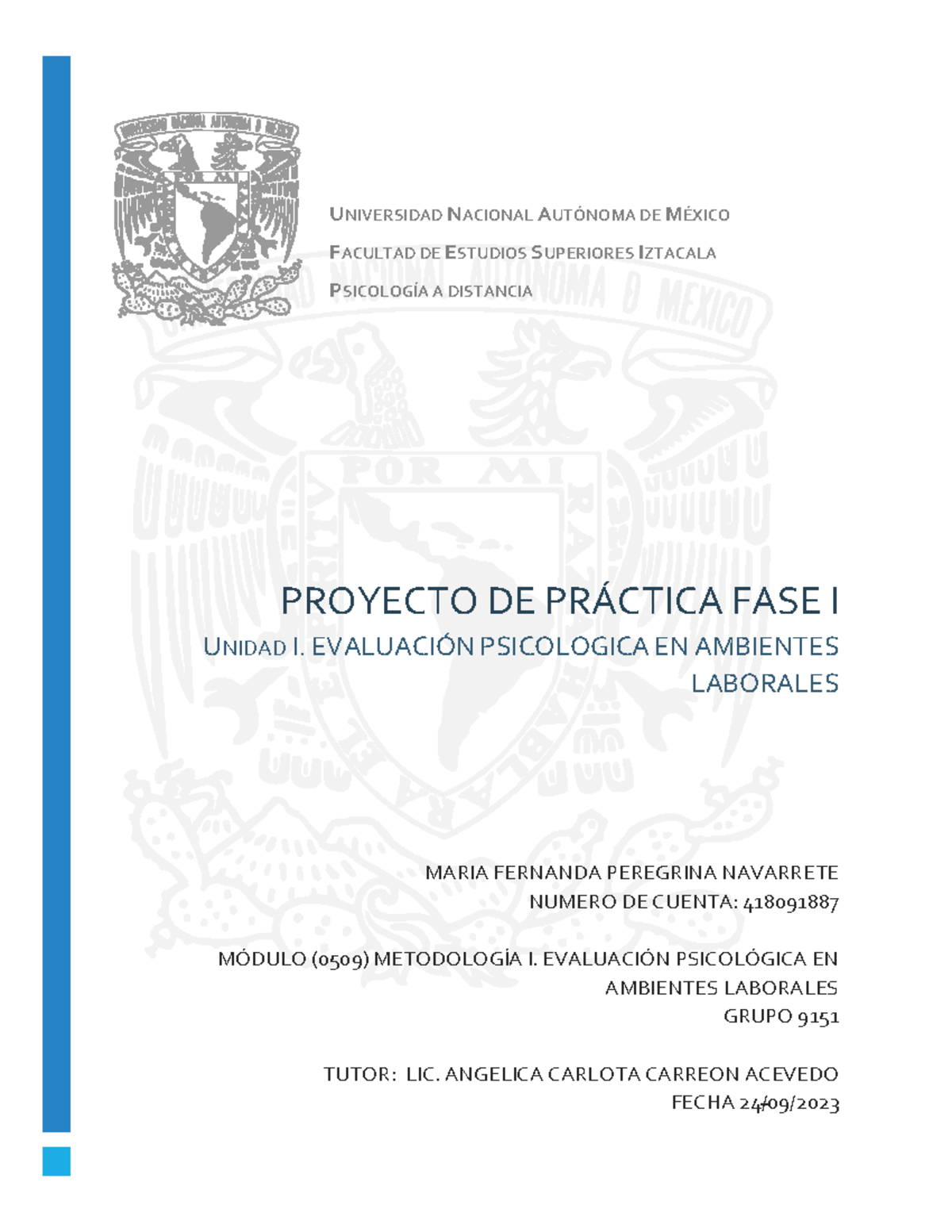 Peregrina Act3 U1 Anteproyecto - PROYECTO DE PR¡CTICA FASE I UNIDAD I. EVALUACI”N PSICOLOGICA EN ...
