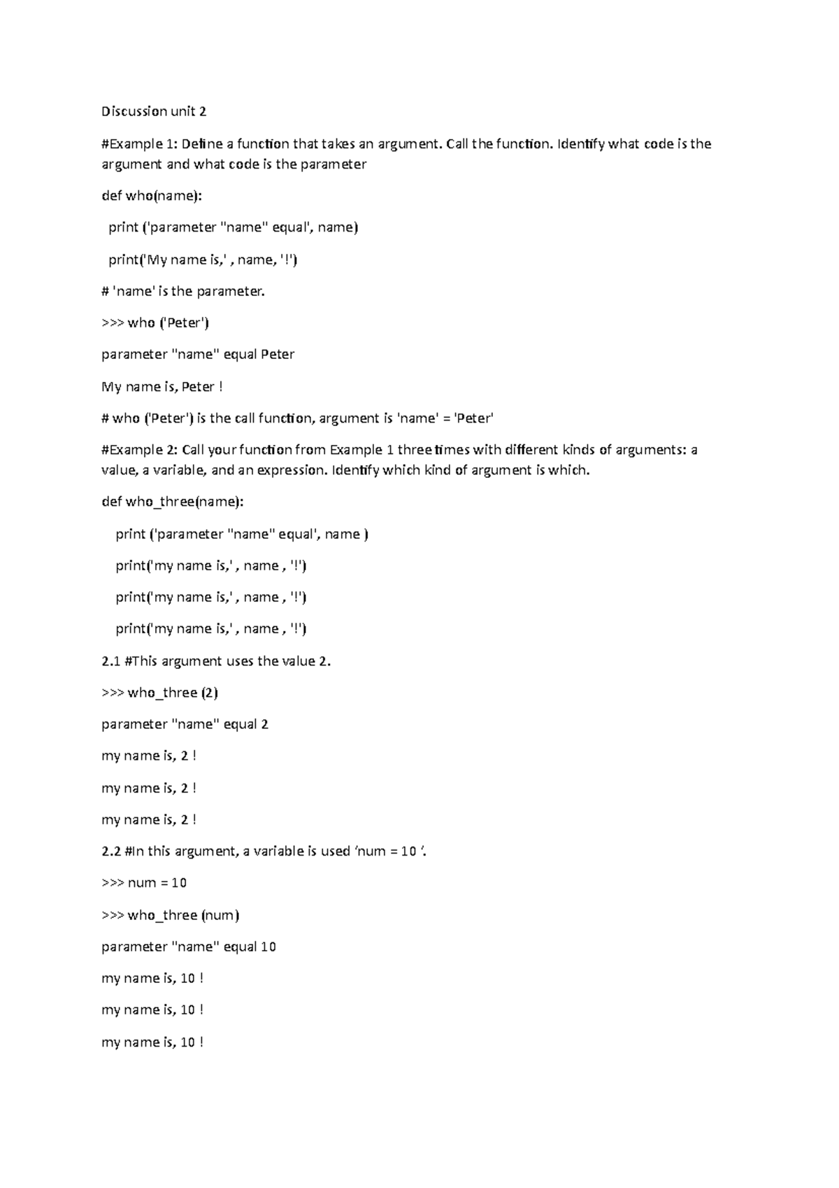 Discussion Assignmnet unit 2 - Discussion unit 2 1: Define a function that takes an argument ...