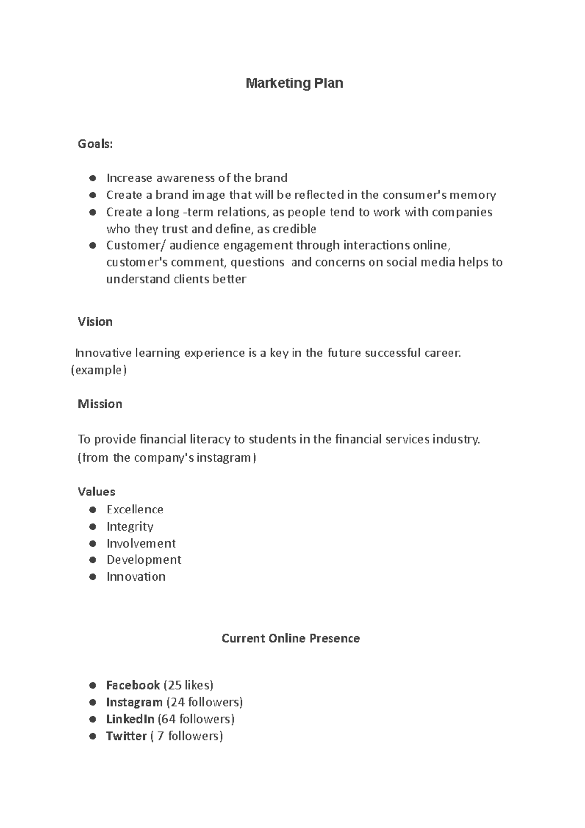 Marketing plane - Marketing Plan Goals: Increase awareness of the brand ...