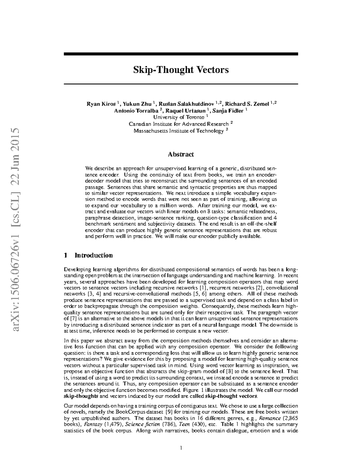 Skip through vectors - Skip-Thought Vectors Ryan Kiros 1 , Yukun Zhu 1 , Ruslan Salakhutdinov 1 ...