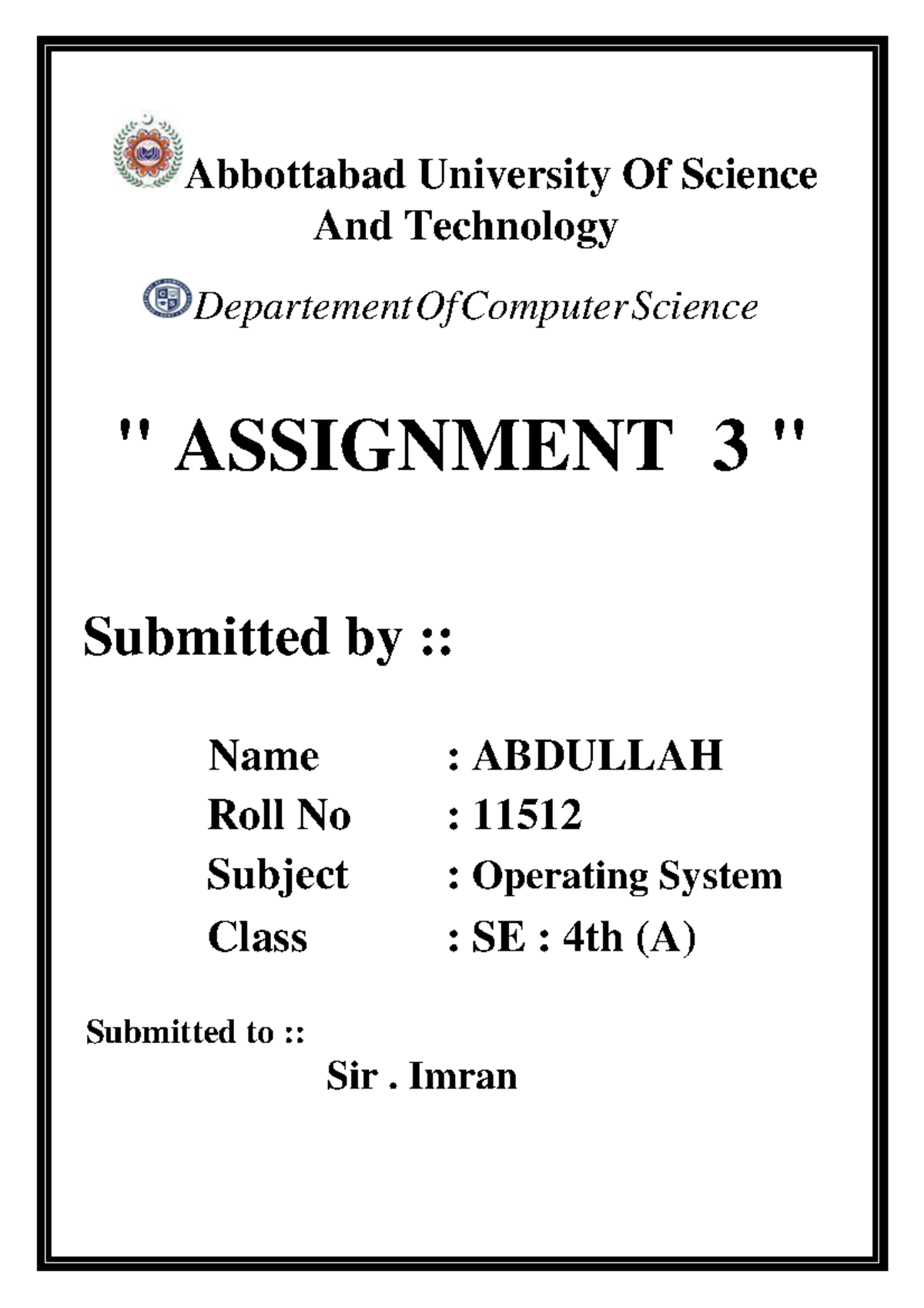 OS Asignment 3 - This is about chapter 2 - Abbottabad University Of Science And Technology - Studocu
