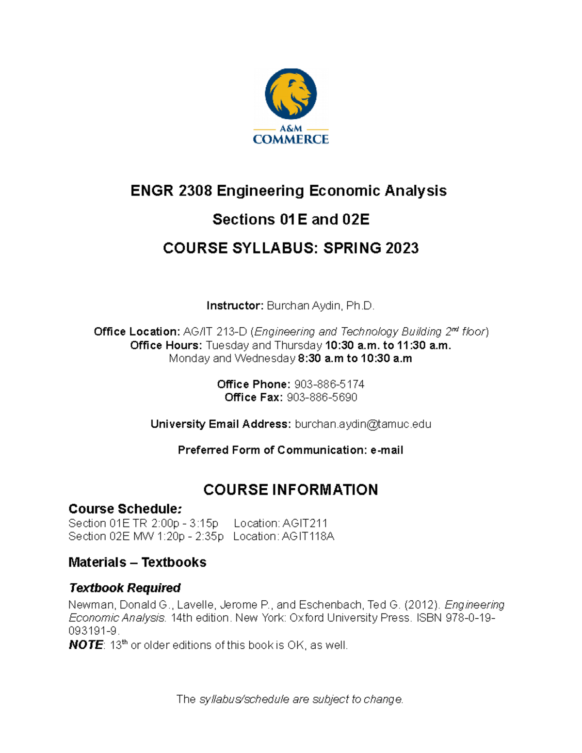 ENGR 2308 Syllabus Dr.Aydin Spring 2023 - ENGR 2308 Engineering Economic Analysis Sections 01E ...
