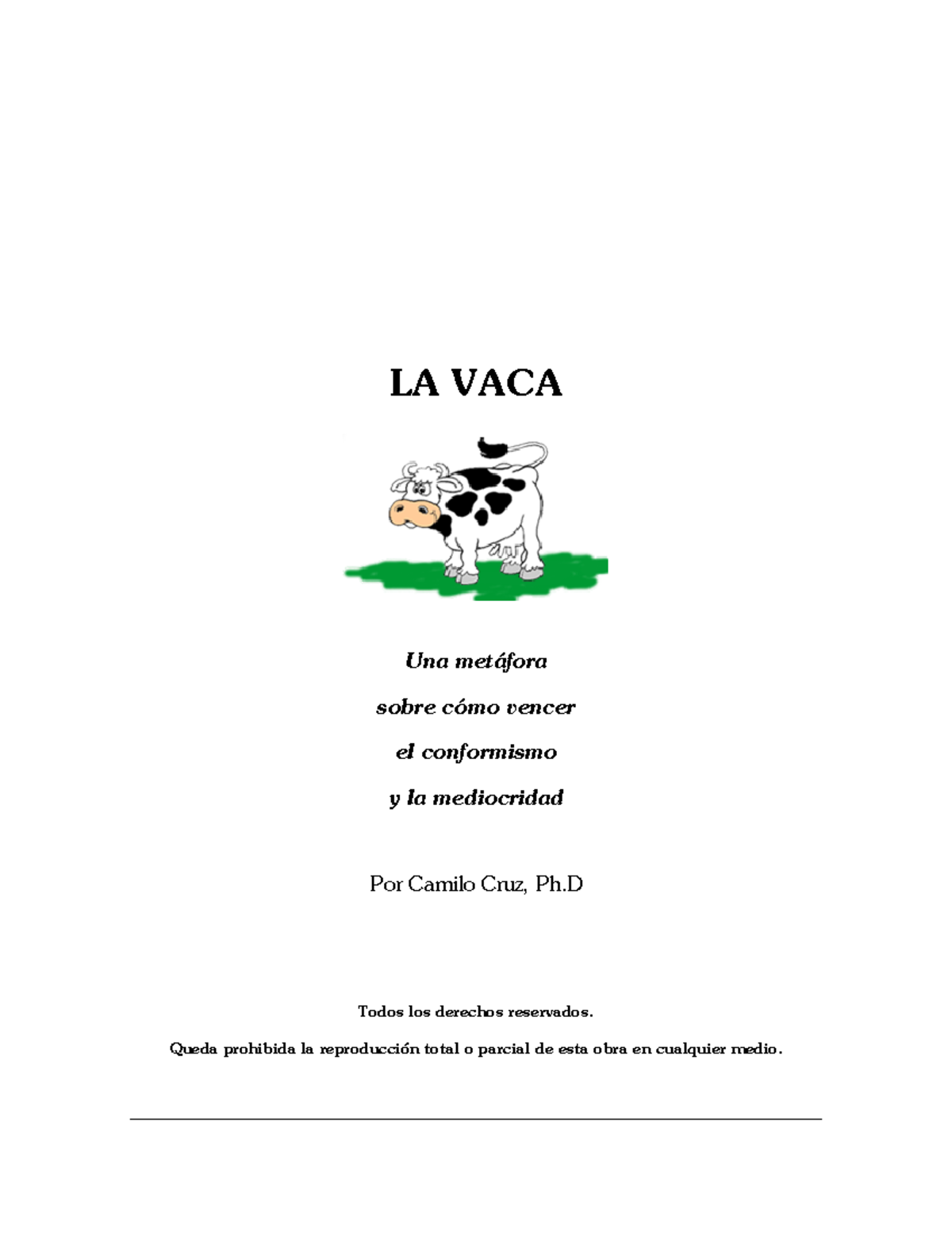 Lectura DE LA VACA - Material interesante - LA VACA Una metáfora sobre cómo vencer el ...