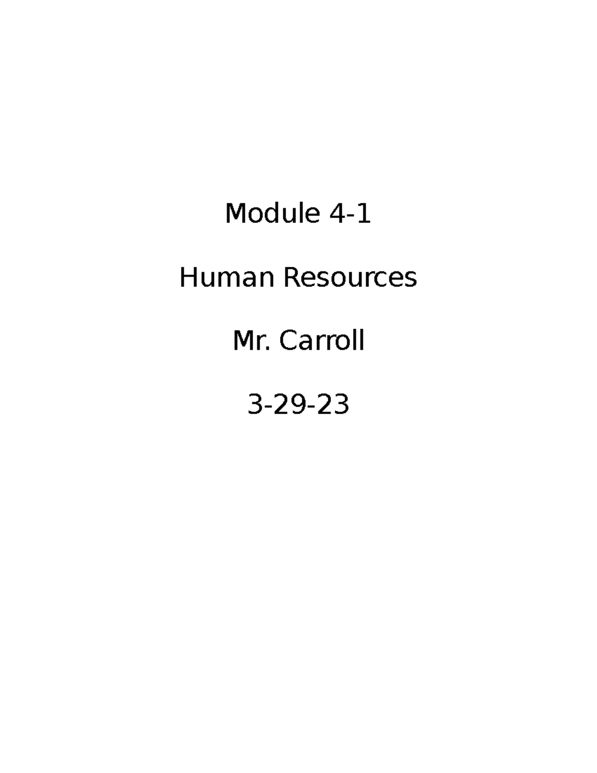 Module 4-1 - Hope this helps you - Module 4- Human Resources Mr ...