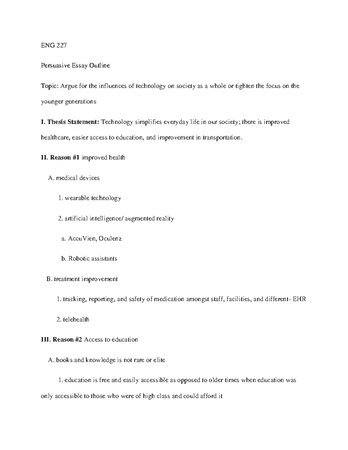 Tech Outline MOD - ENG 227 Persuasive Essay Outline Topic: Argue for ...