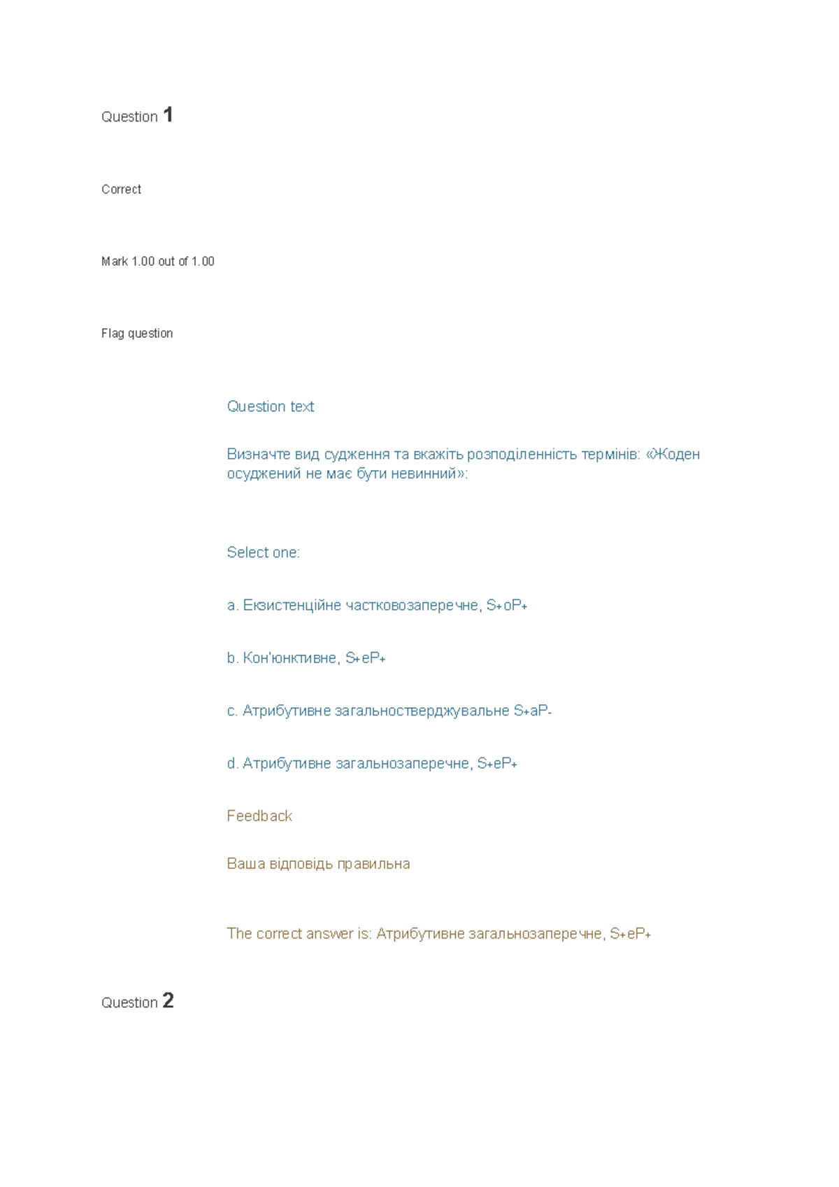 Modul 2 - модульне завдання - Question 1 Correct Mark 1 out of 1. Flag question Question text ...