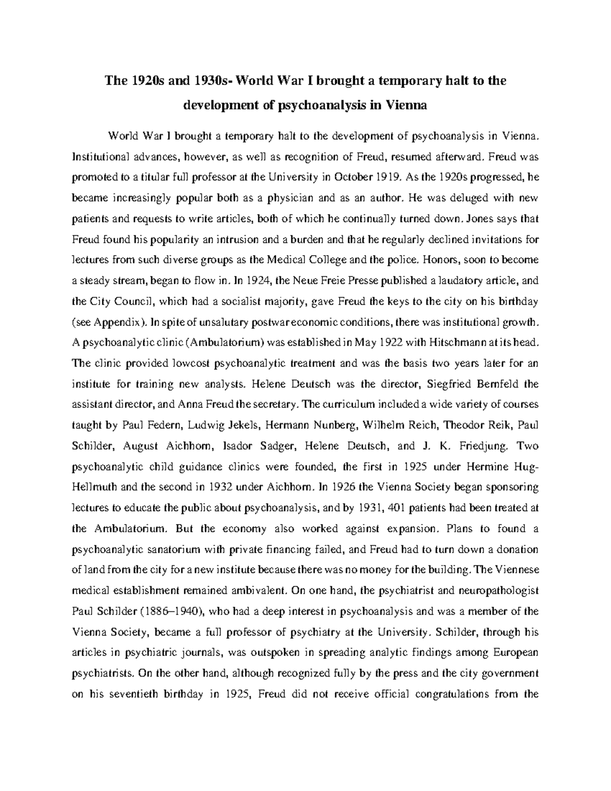 The 1920s and 1930s World War I brought a temporary halt ...