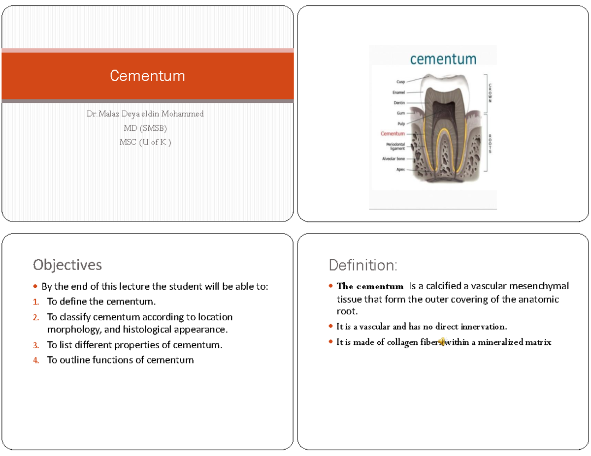 Cementum - need for exam - Dr Deya eldin Mohammed MD (SMSB) MSC (U of K ...