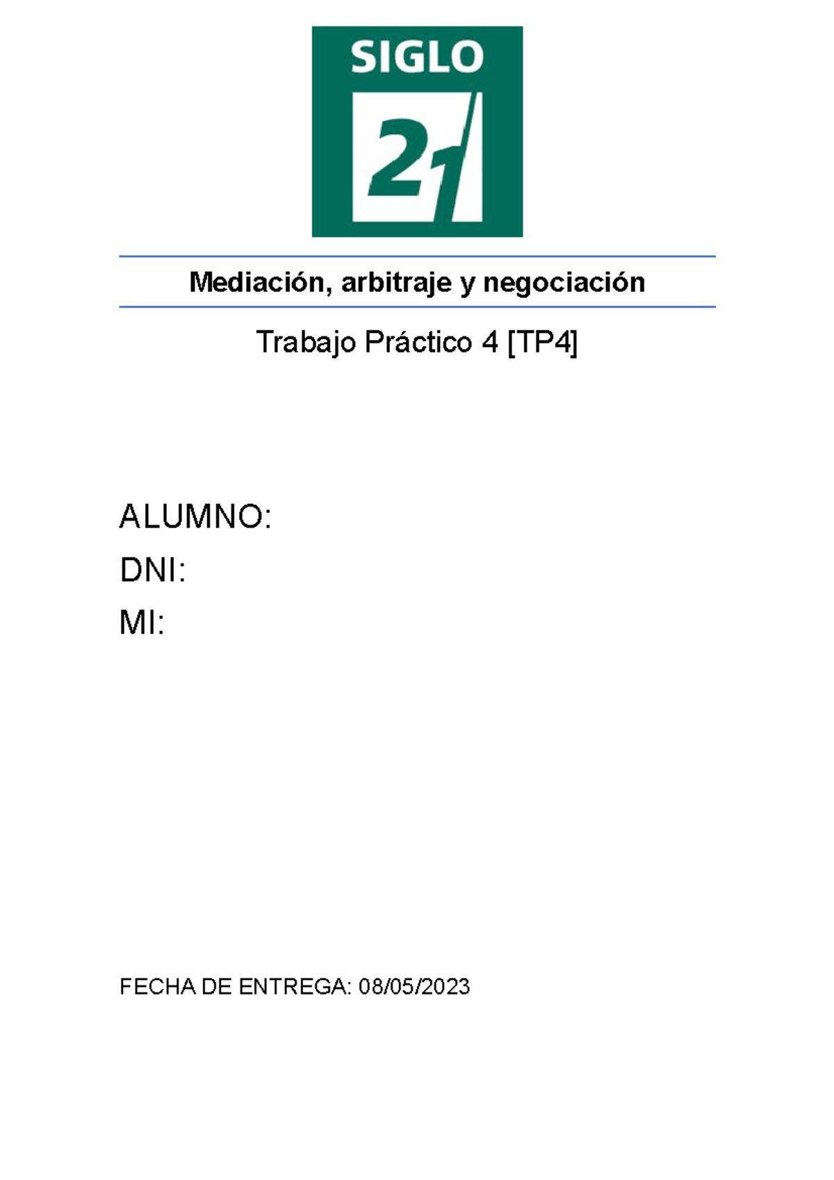 1 - TP N° 4 Mediacion, Arbitraje Y Negociacion 20-MAR-2023 20-MAY-2023 - Mediación, arbitraje y ...